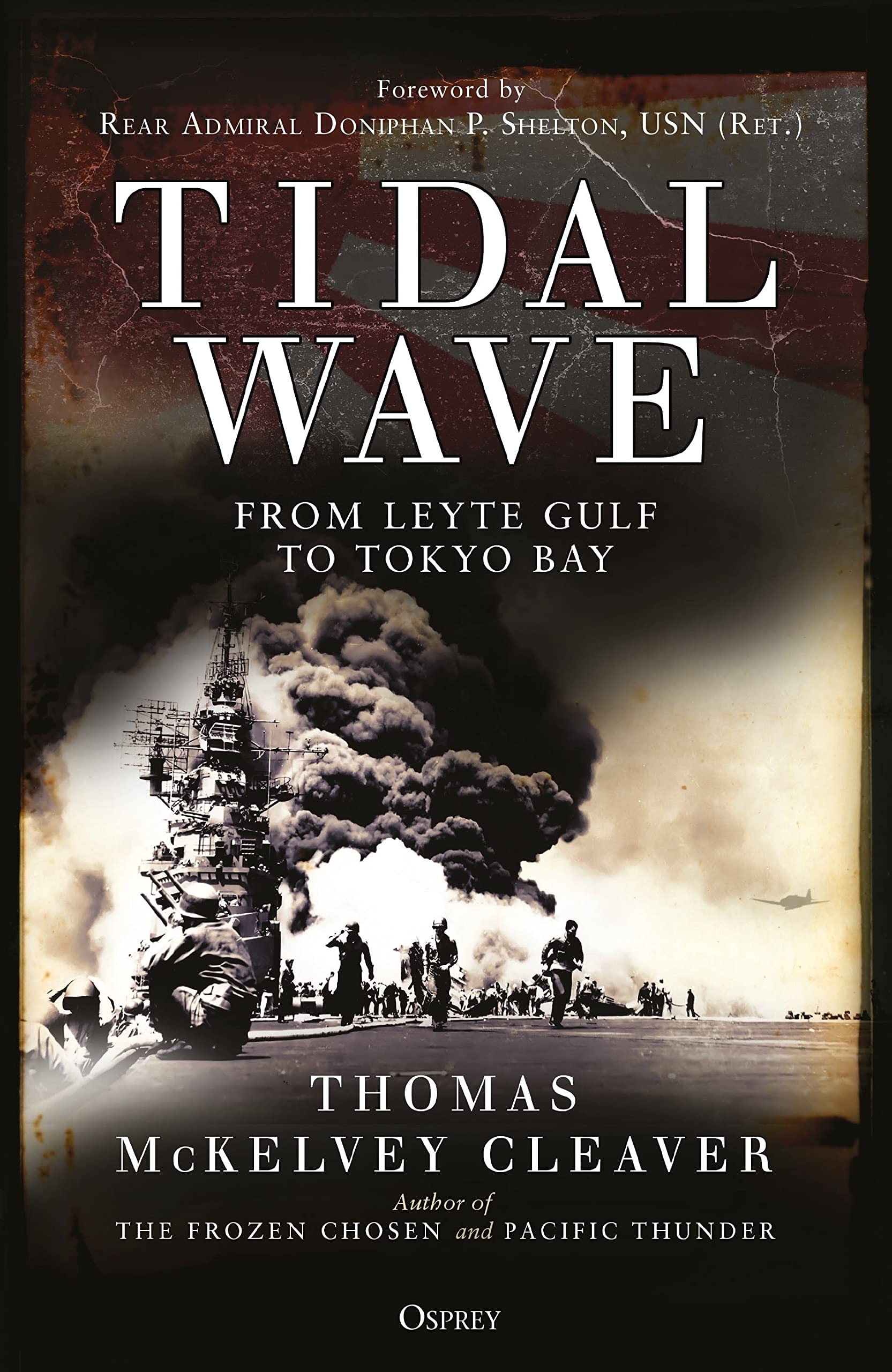 Tidal Wave: From Leyte Gulf to Tokyo Bay: Amazon.co.uk: McKelvey ...