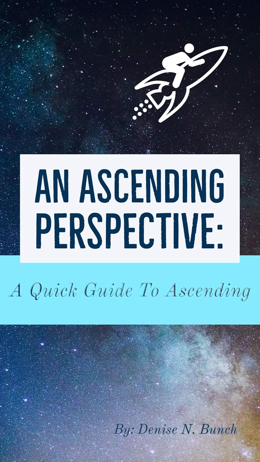 An Ascending Perspective: A Quick Guide to Ascending eBook : Bunch ...