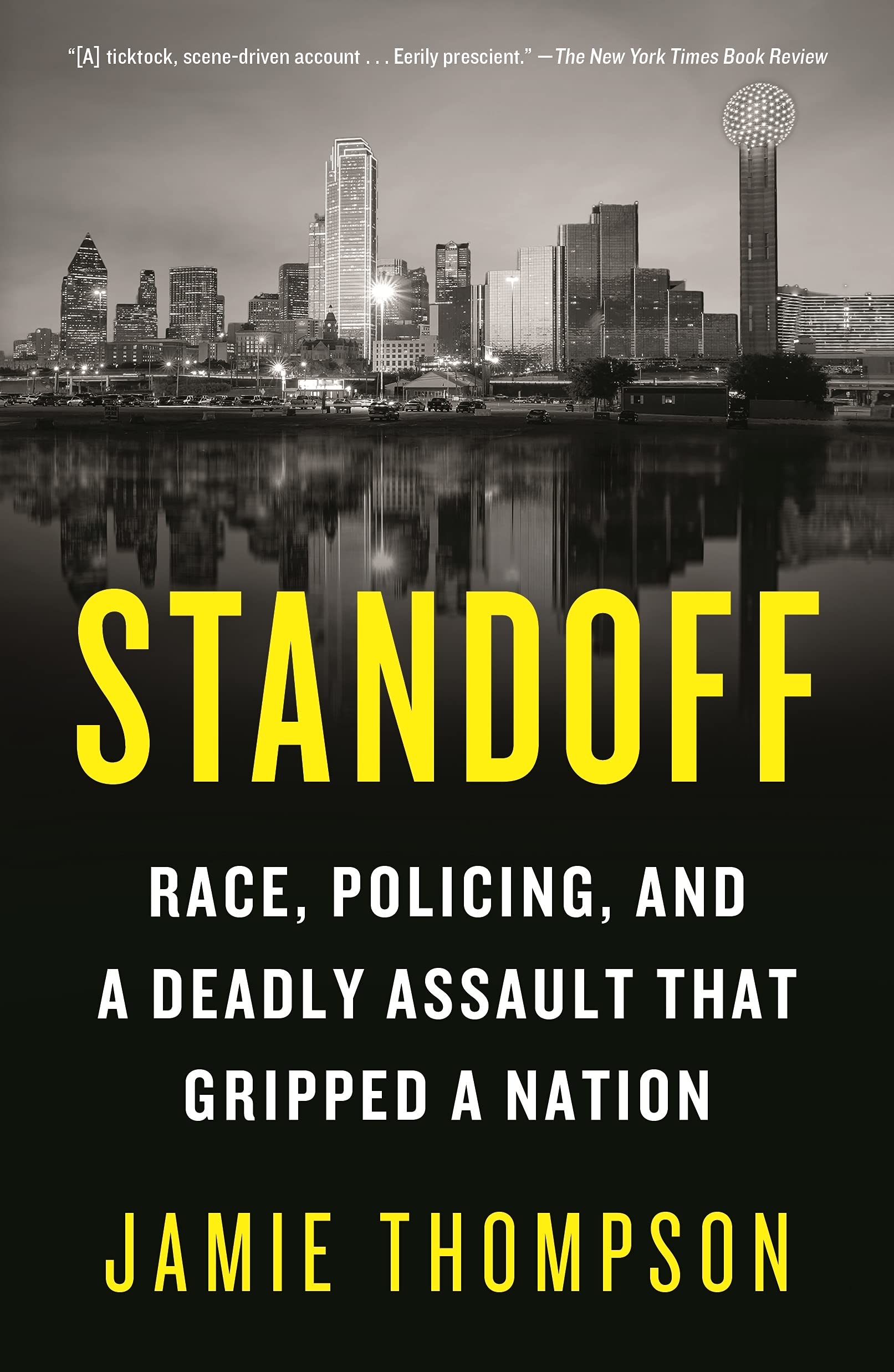 Standoff: Race, Policing, and a Deadly Assault That Gripped a Nation ...