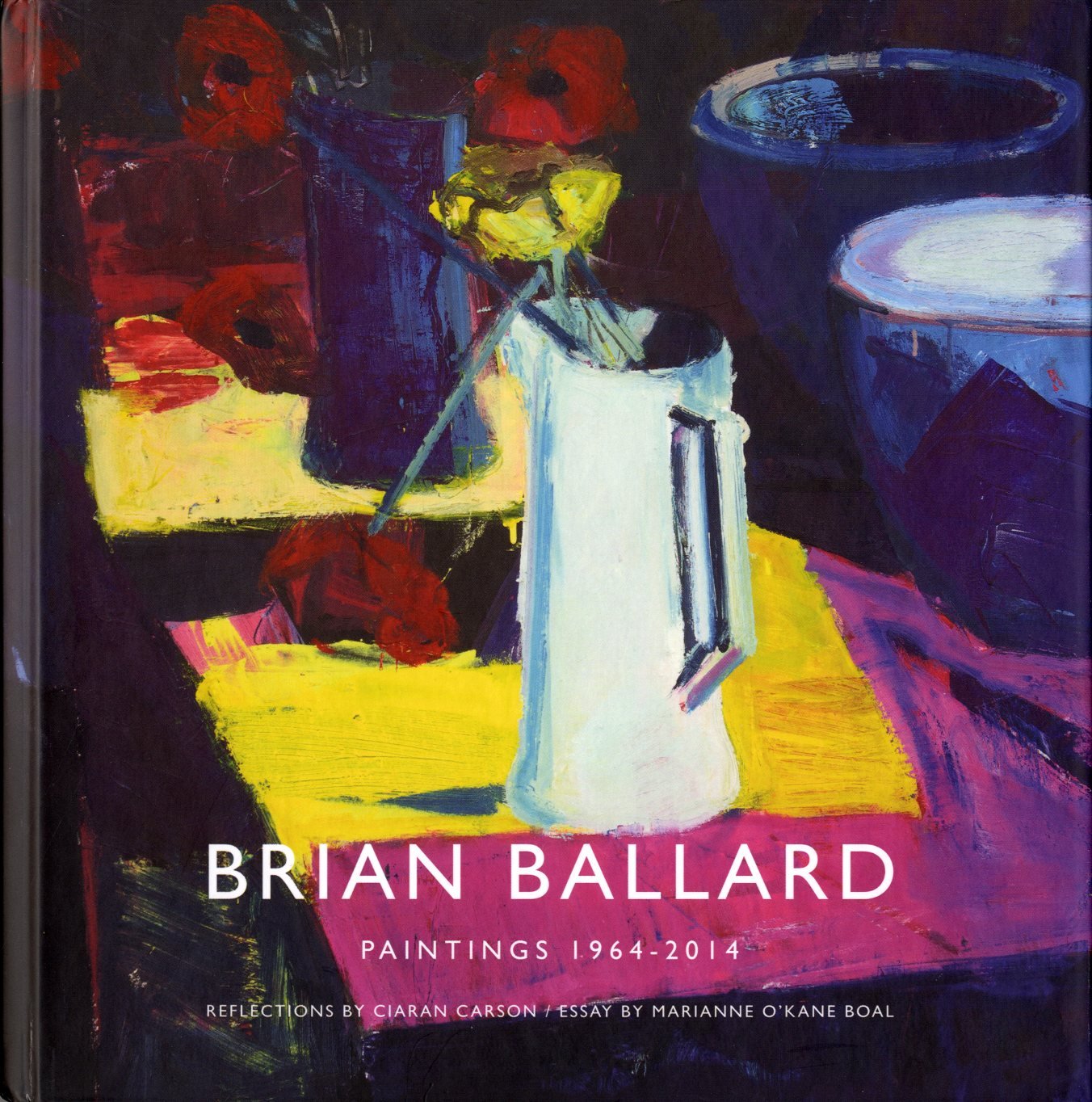 Brian Ballard: Paintings 1964-2014 : O'Kane-Boal, Marianne: Amazon.co ...