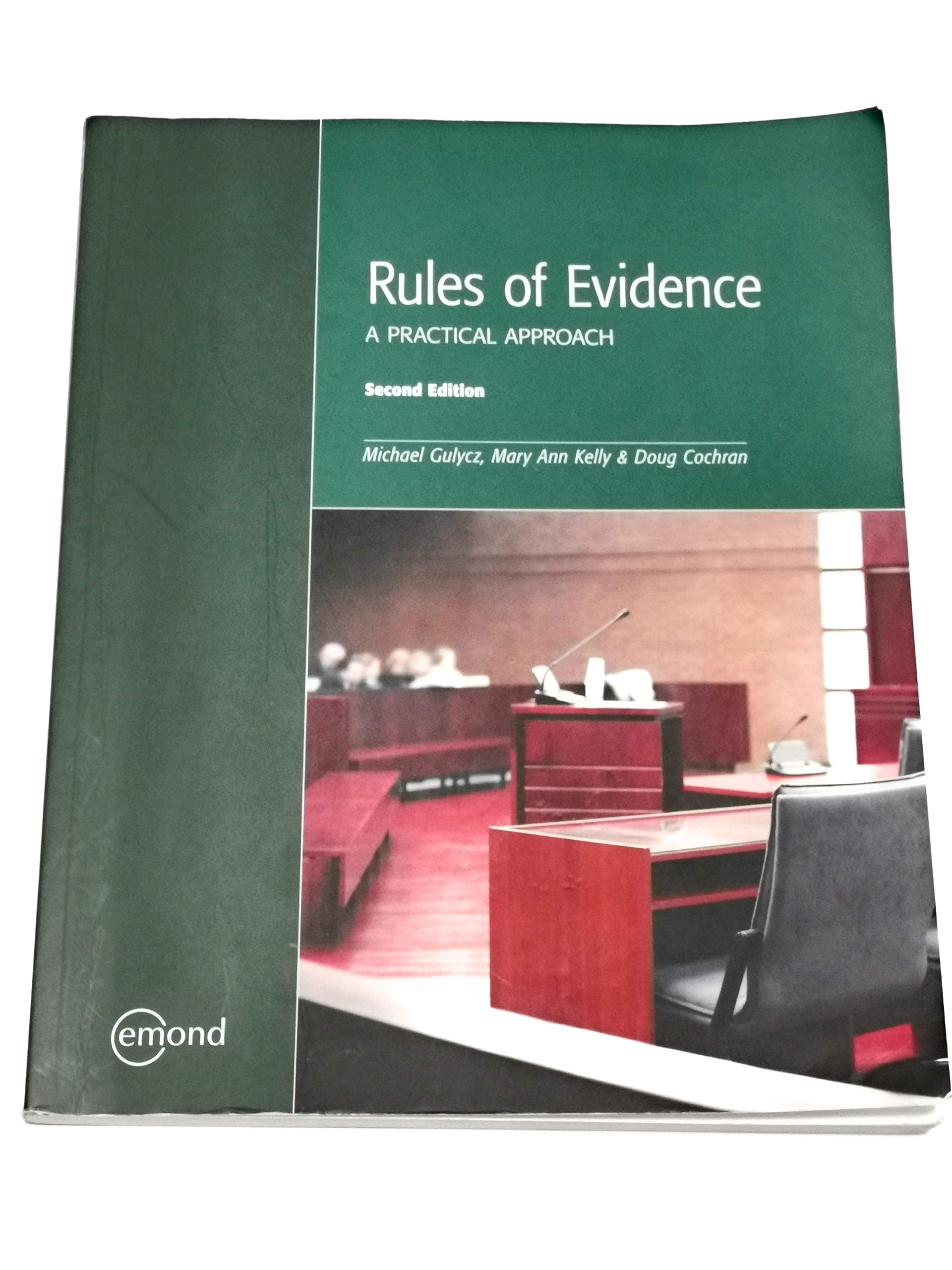 RULES OF EVIDENCE: A PRACTICAL APPROACH, 2ND EDITION: Michael Gulycz ...