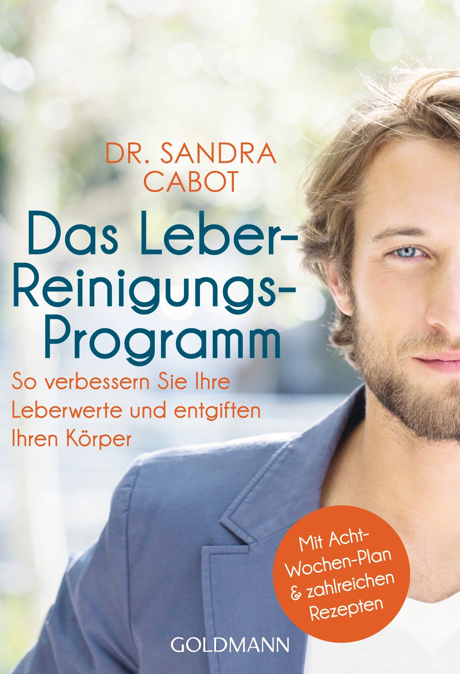 Das Leber-Reinigungs-Programm: So verbessern Sie Ihre Leberwerte und ...