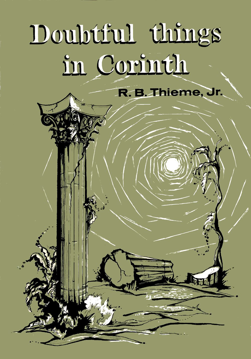 Doubtful things in Corinth: Thieme, R. B: Amazon.com: Books