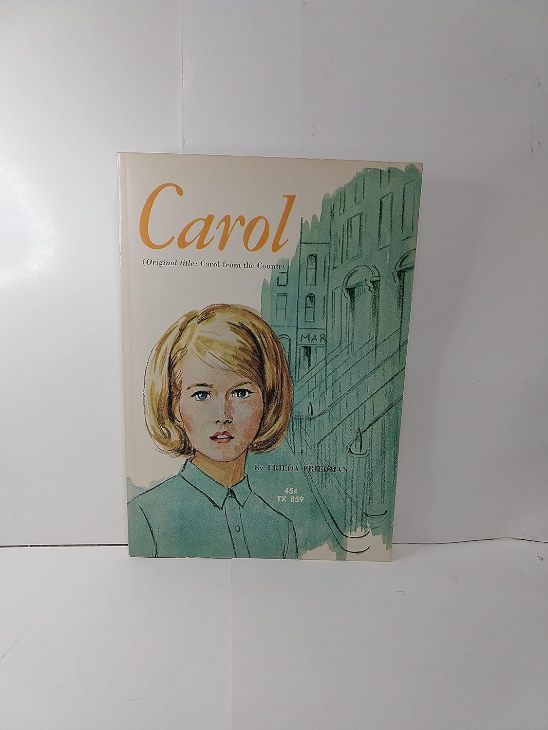Carol: Frieda Friedman: Amazon.com: Books
