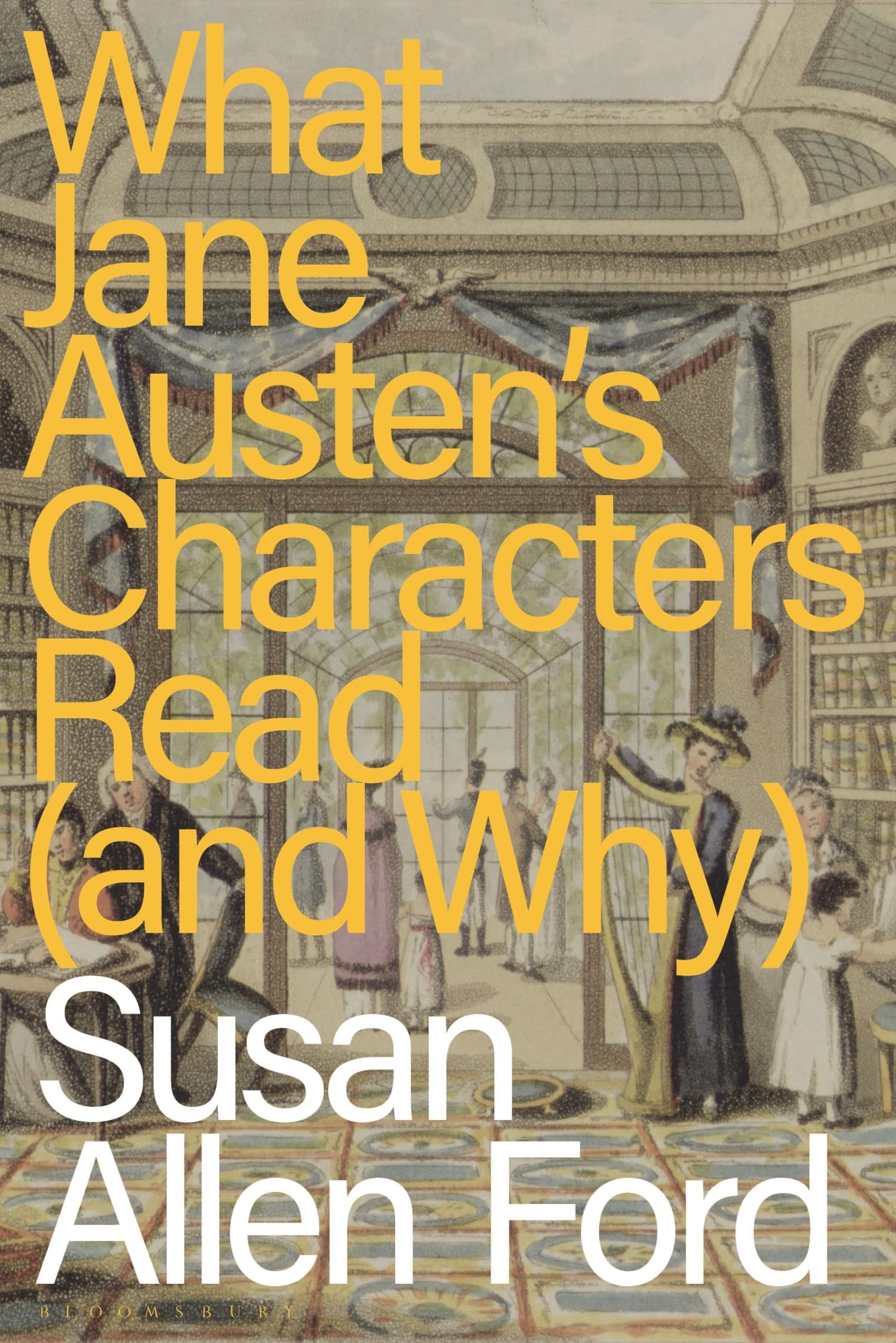 Amazon.com: What Jane Austen's Characters Read (and Why): 9781350416710 ...