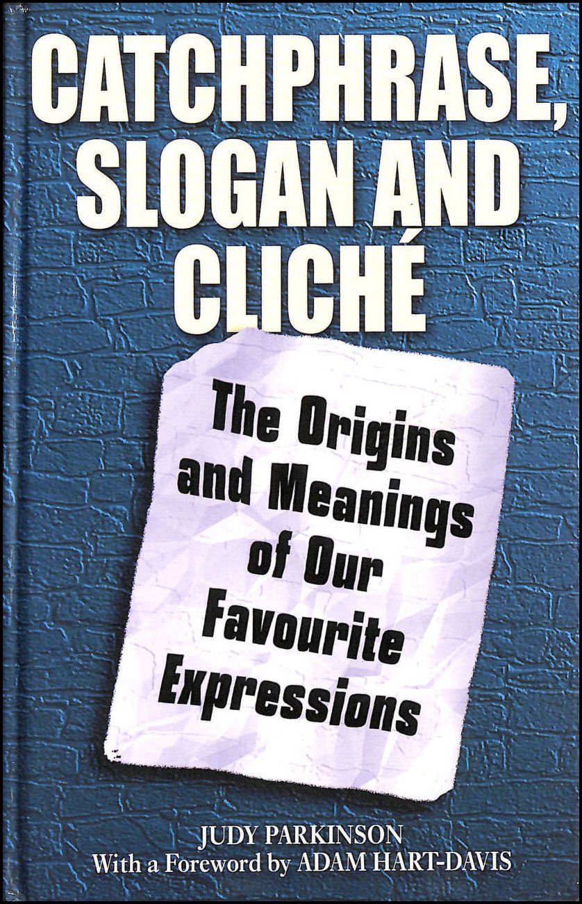 CATCHPHRASE, SLOGAN AND CLICHE': JUDY PARKINSON: 9781843170624: Amazon ...