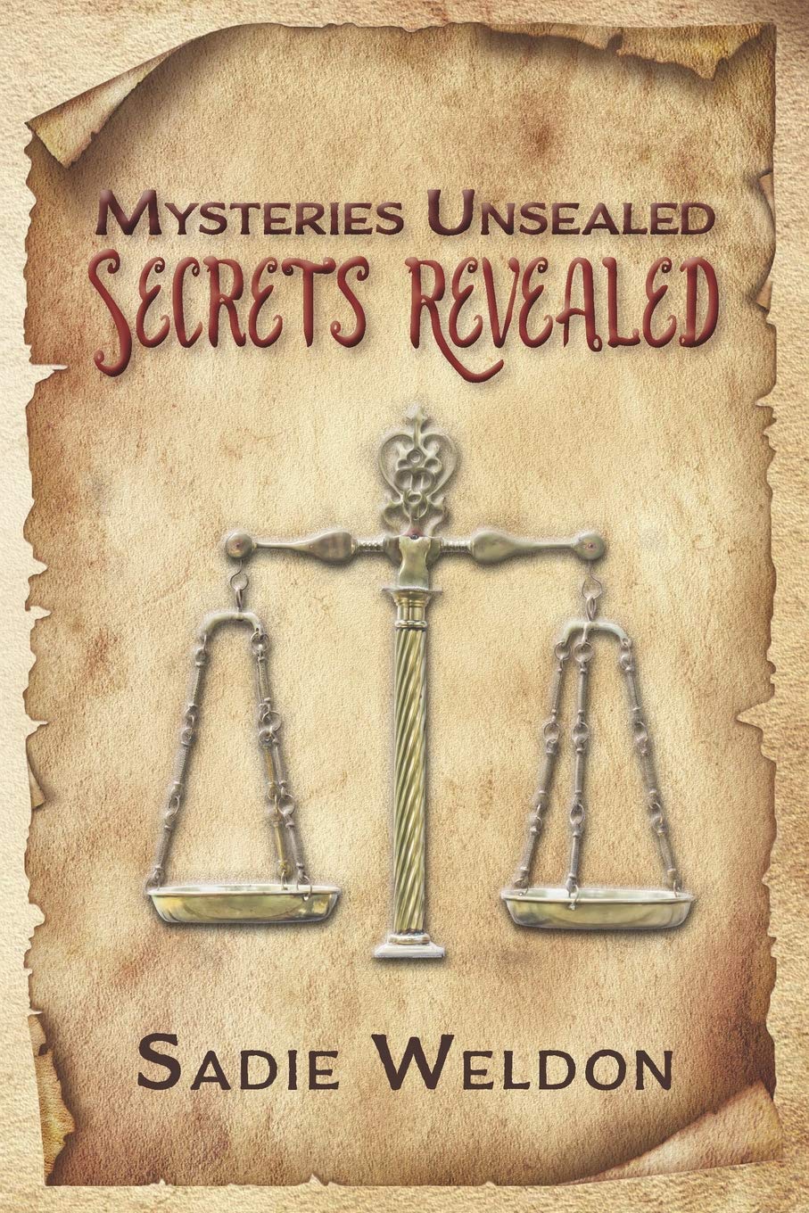 Mysteries Unsealed, Secrets Revealed: Weldon, Sadie: 9781724068811 ...