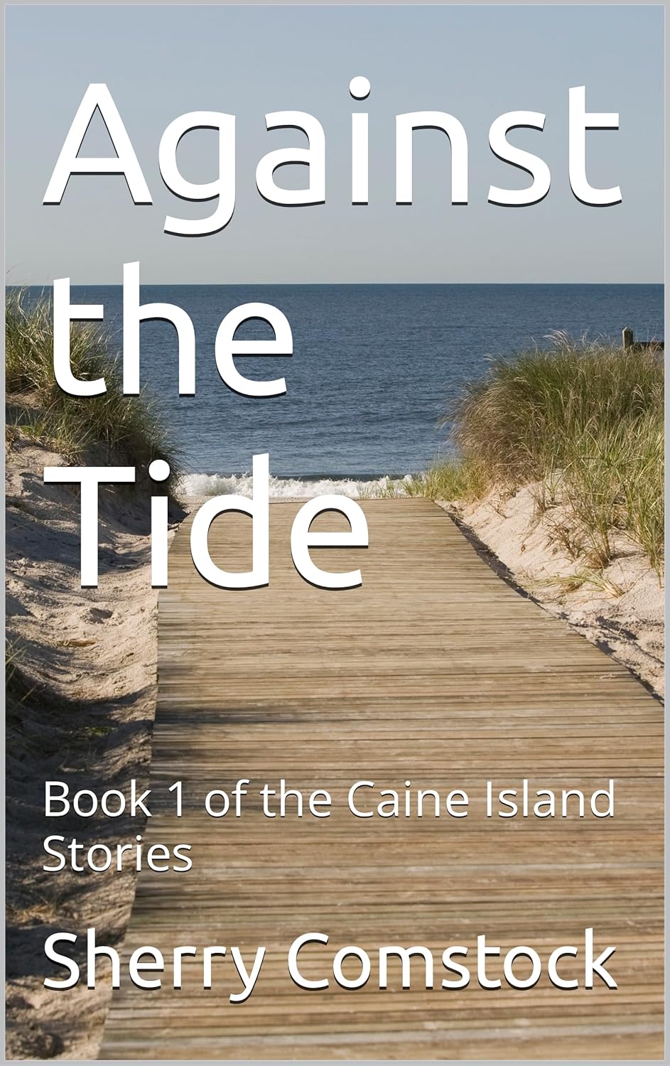 Amazon.com: Against the Tide: Book 1 of the Caine Island Stories eBook ...