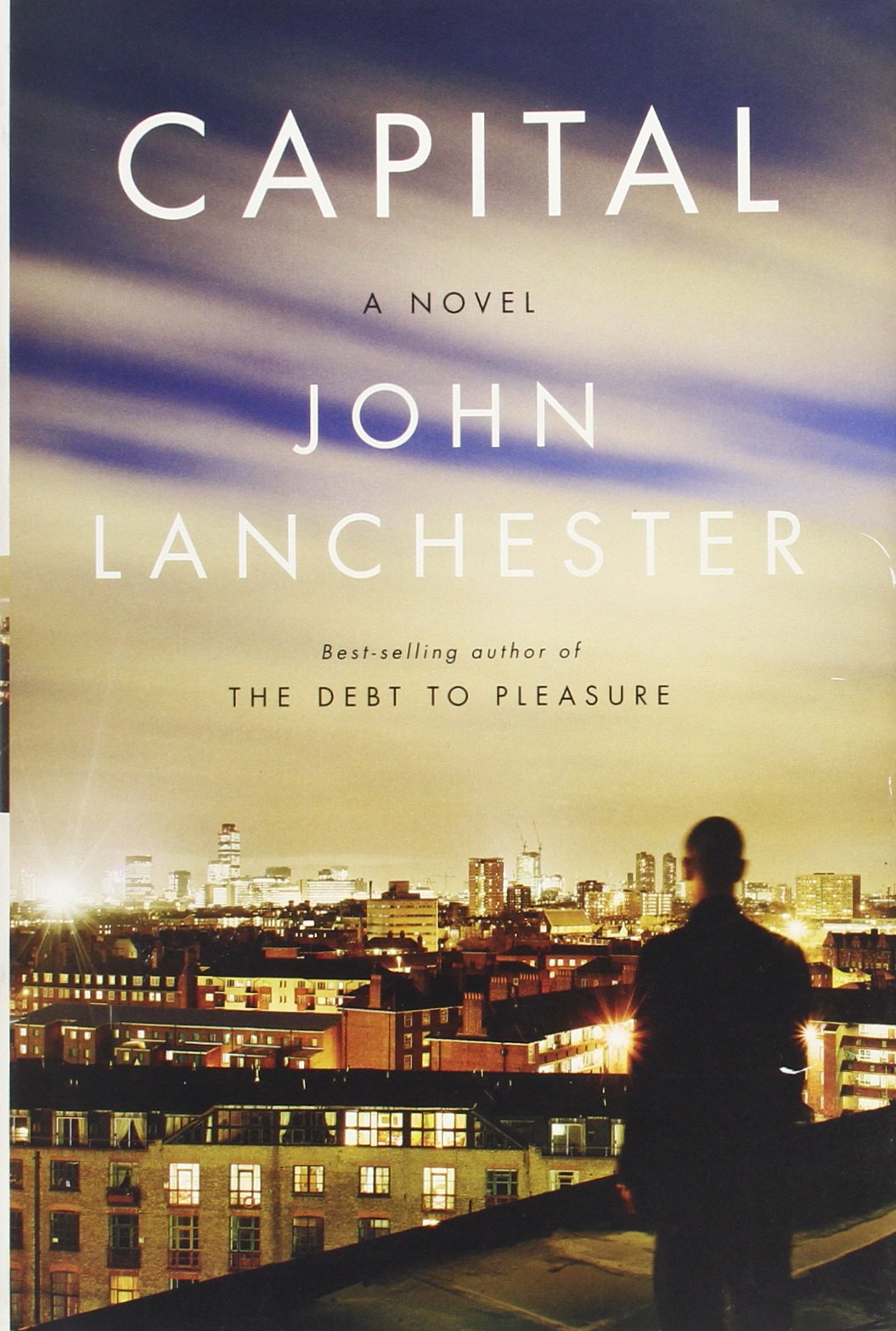 Capital: A Novel: Lanchester, John: 9780393082074: Amazon.com: Books