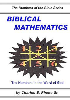 Biblical Mathematics (The Bible Numbers Series Book 1) - Kindle edition ...