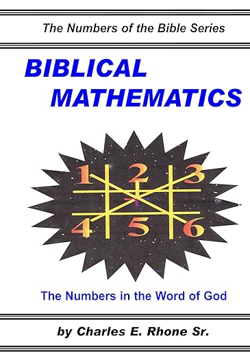 Biblical Mathematics (The Bible Numbers Series Book 1) - Kindle edition ...