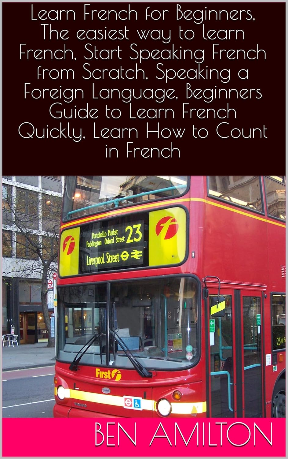 Amazon.com: Learn French for Beginners, The easiest way to learn French ...
