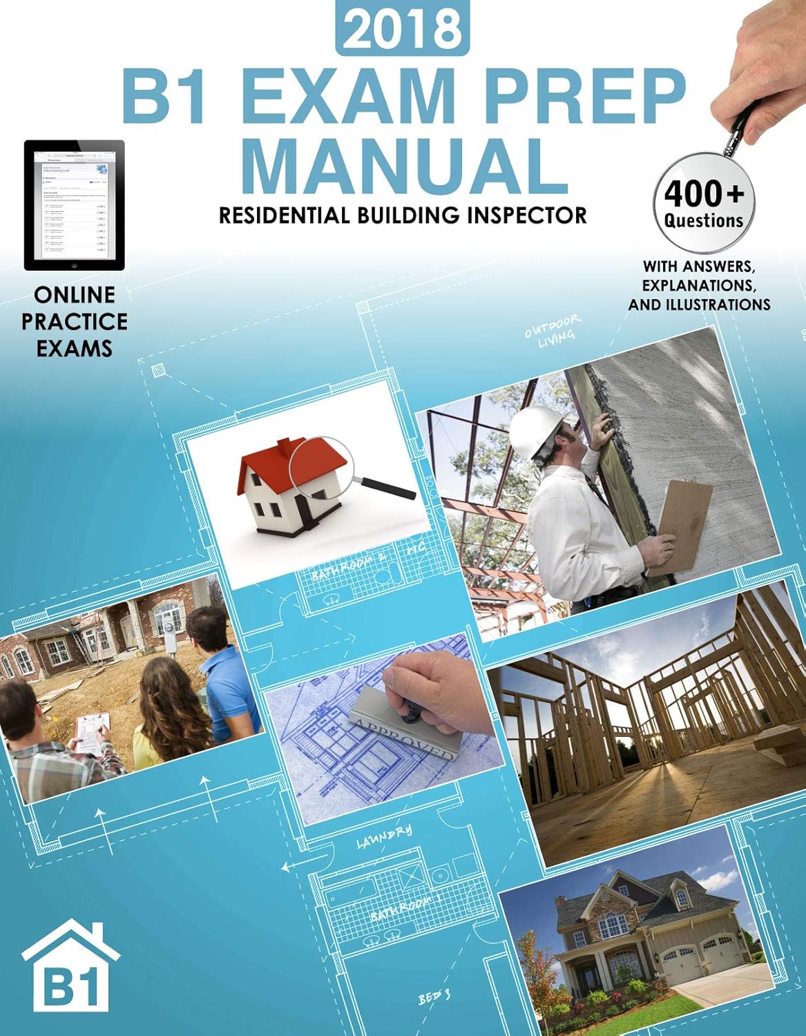 2018 B1 Exam Prep Manual: Residential Building Inspector: Access ...
