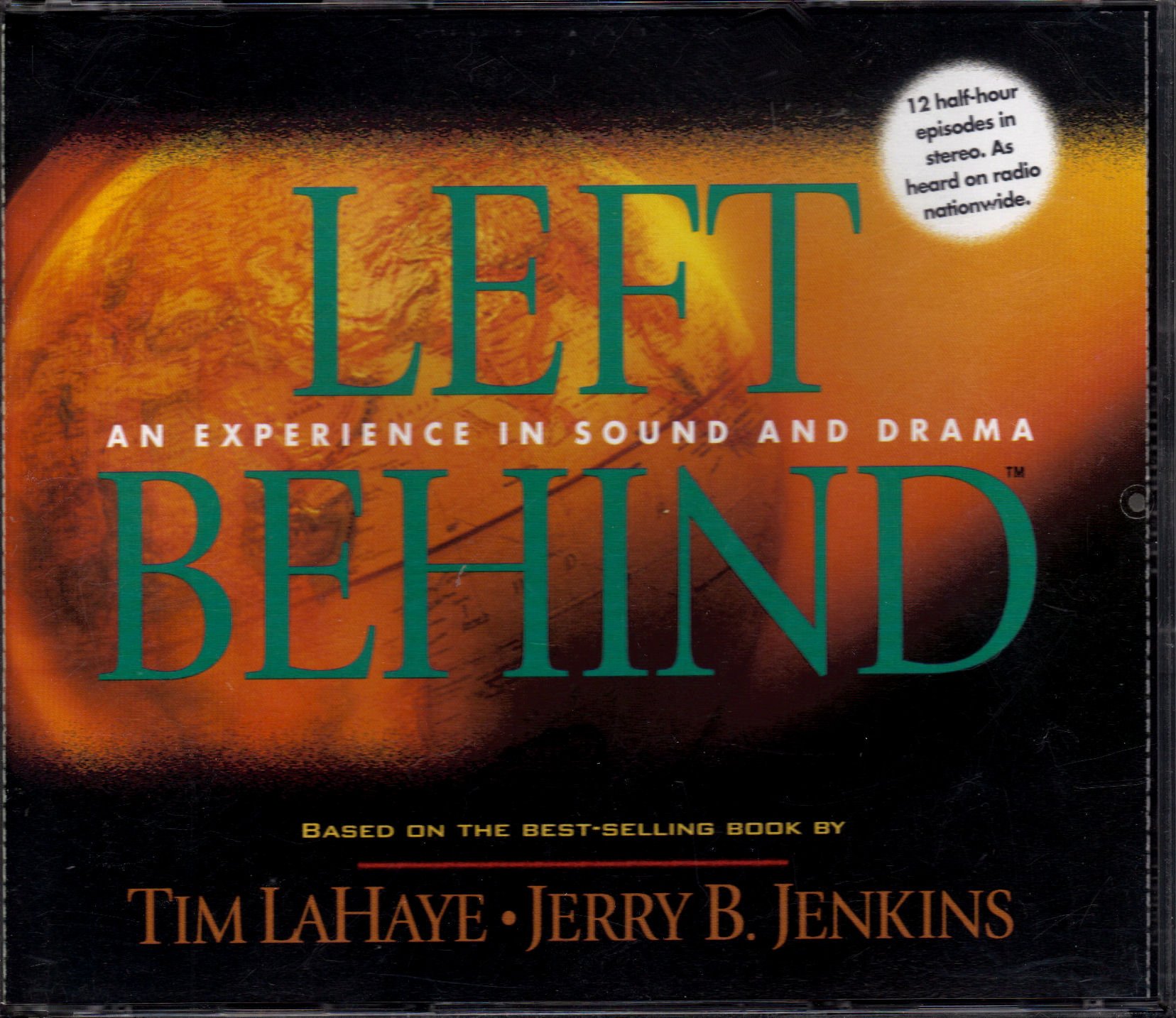 Left Behind: An Experience in Sound and Drama: A Novel of the Earth's ...