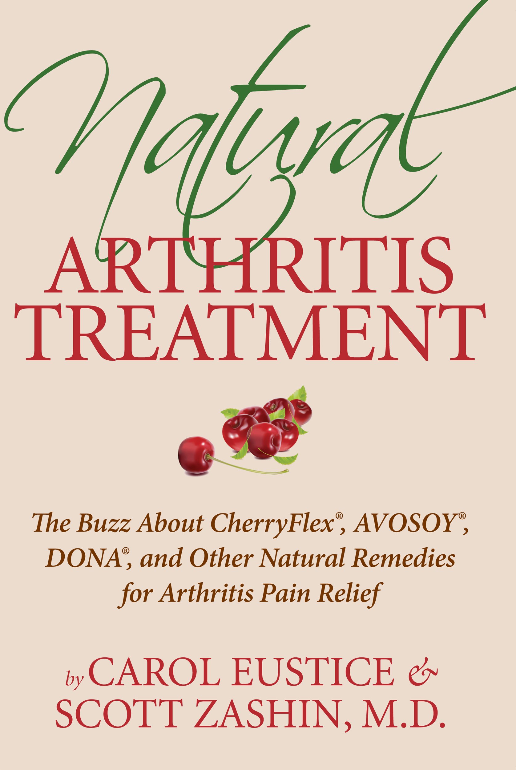 Natural Arthritis Treatment: The Buzz About Cherry Flex, Avosoy, Dona ...
