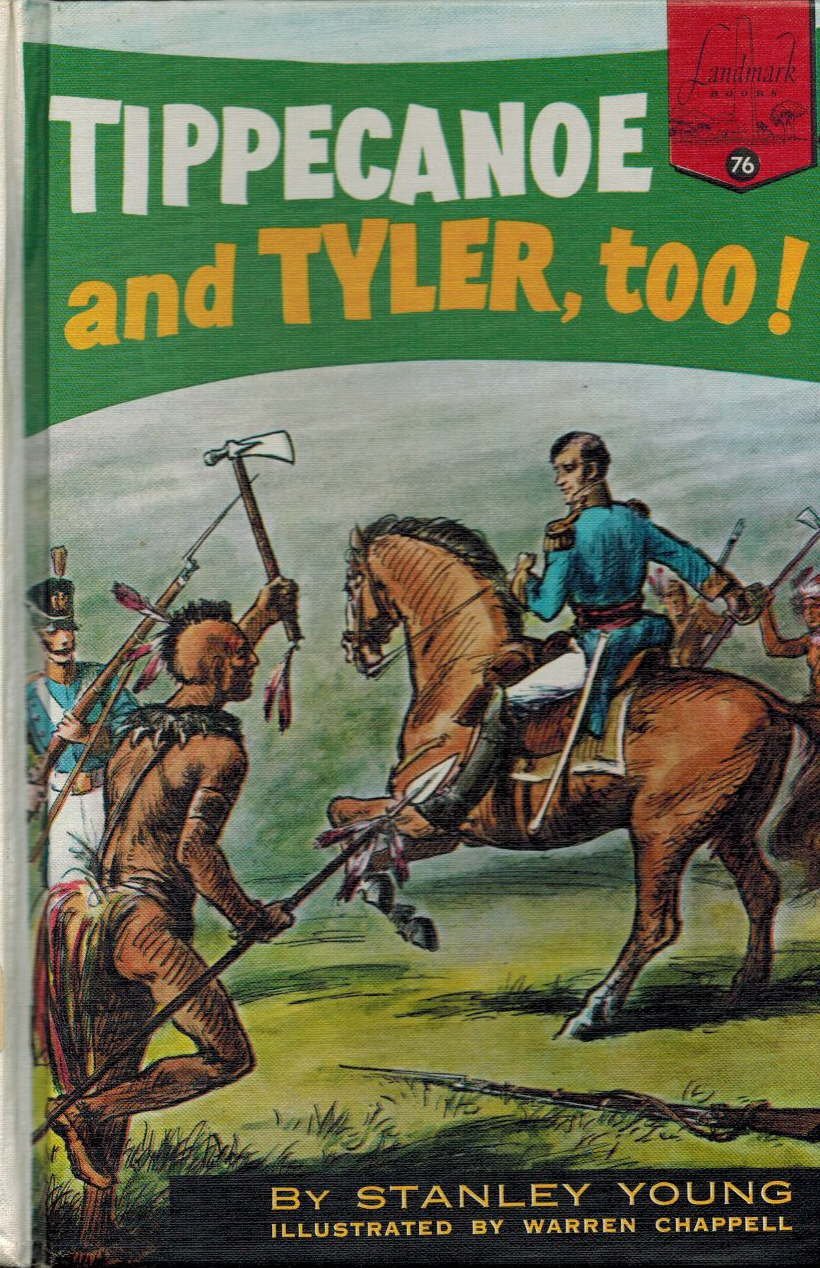 Tippecanoe and Tyler, too! (Landmark books): Young, Stanley: Amazon.com ...