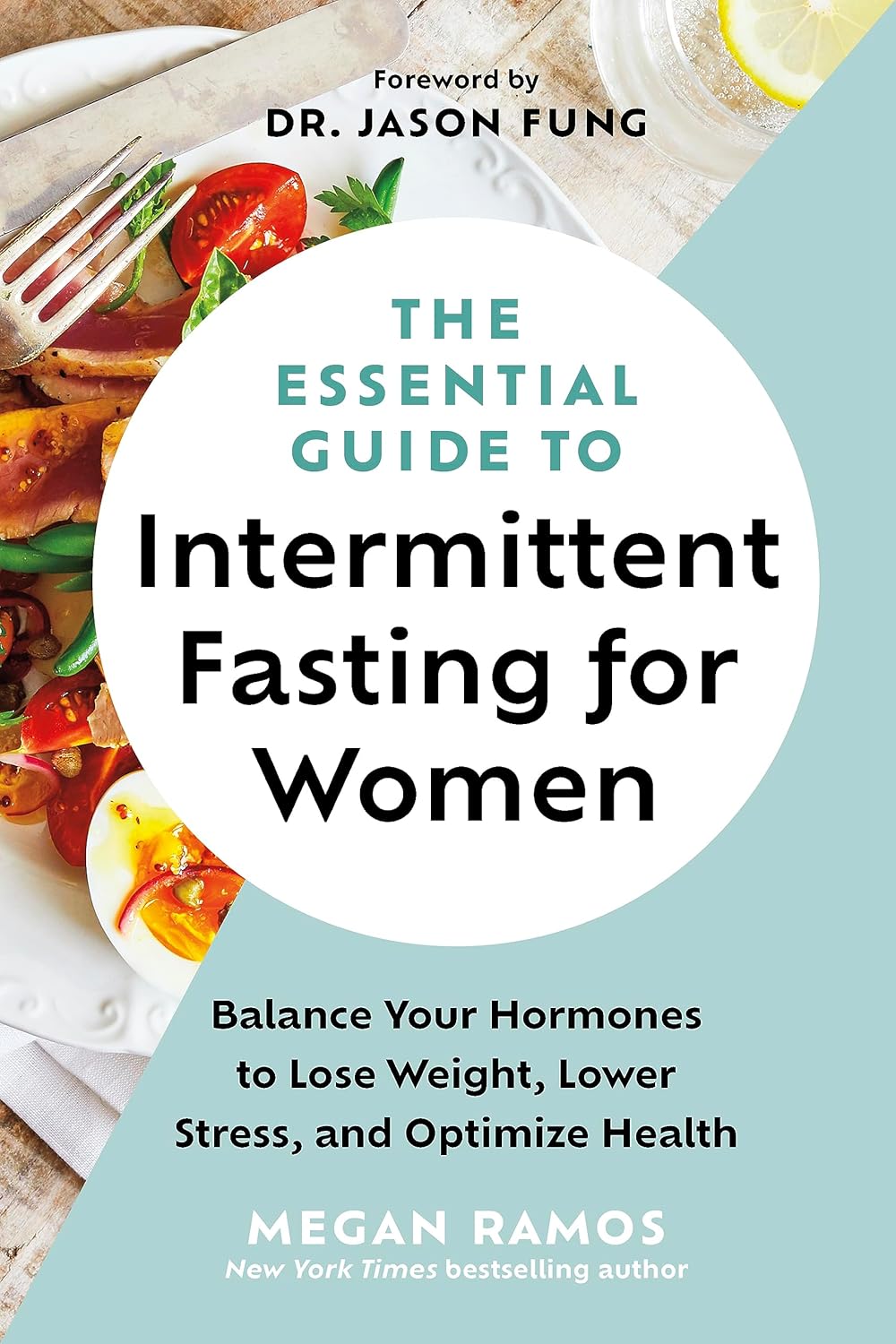 The Essential Guide to Intermittent Fasting for Women: Balance Your ...