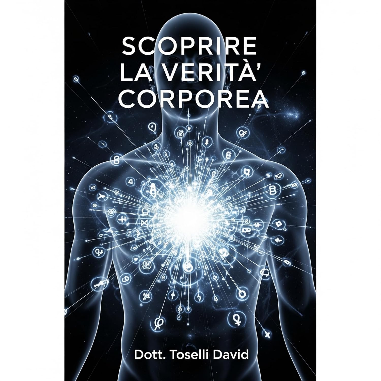 Amazon.com.br eBooks Kindle: SCOPRIRE LA VERITA' CORPOREA: VIAGGIO NEI ...