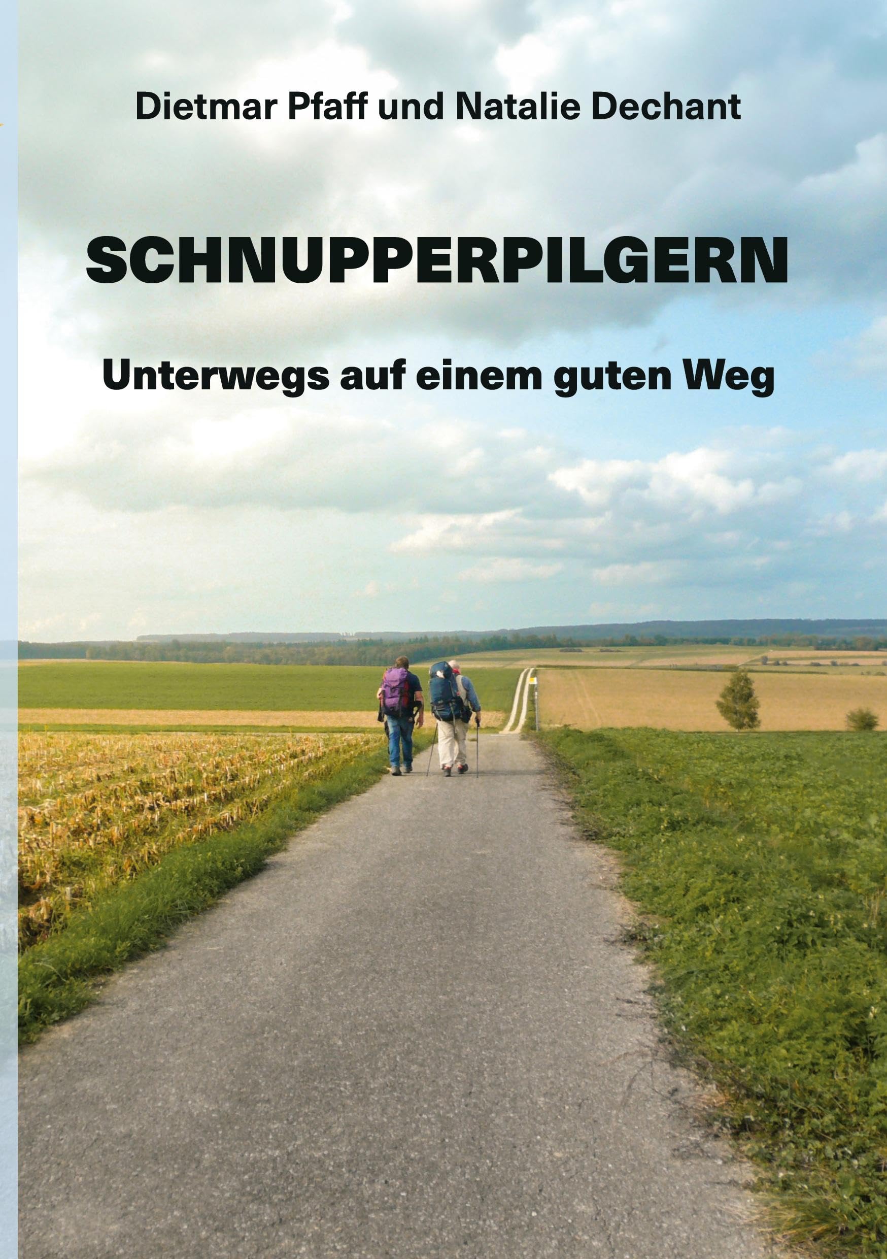 Buy Schnupperpilgern: Unterwegs auf einem guten Weg Book Online at Low ...