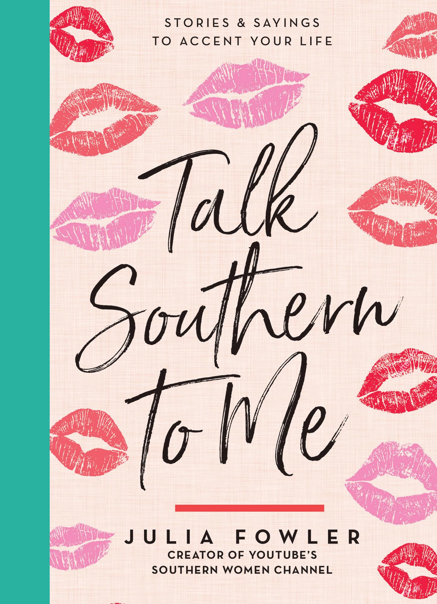 Talk Southern to Me: Stories & Sayings to Accent Your Life: Fowler ...