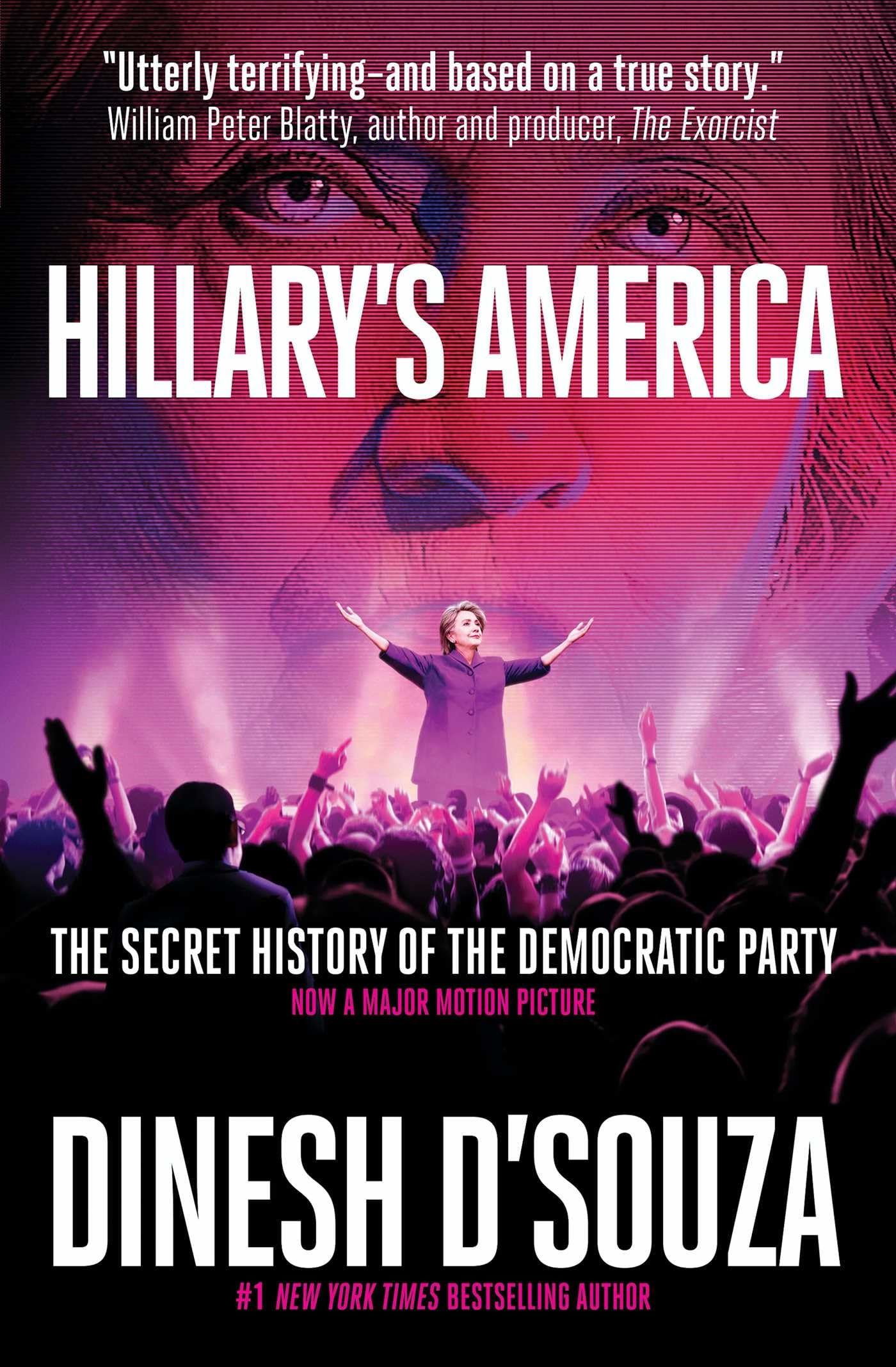 Hillary's America: The Secret History of the Democratic Party: D'Souza ...