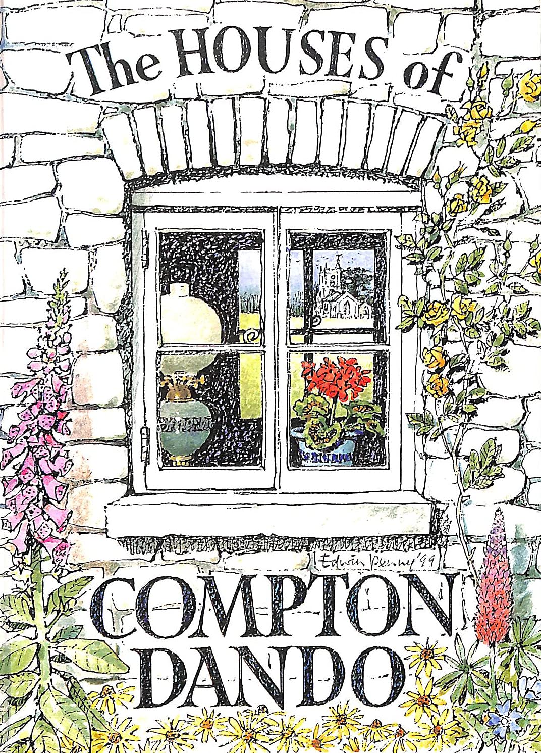 Houses of Compton Dando: Katharine Bunyan, Corin Sands: 9780953724307 ...