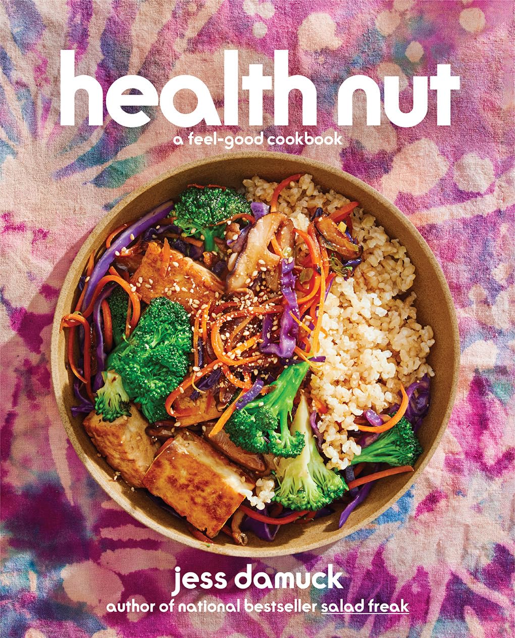 Health Nut: A Feel-Good Cookbook: Damuck, Jess: 9781419770371: Amazon ...