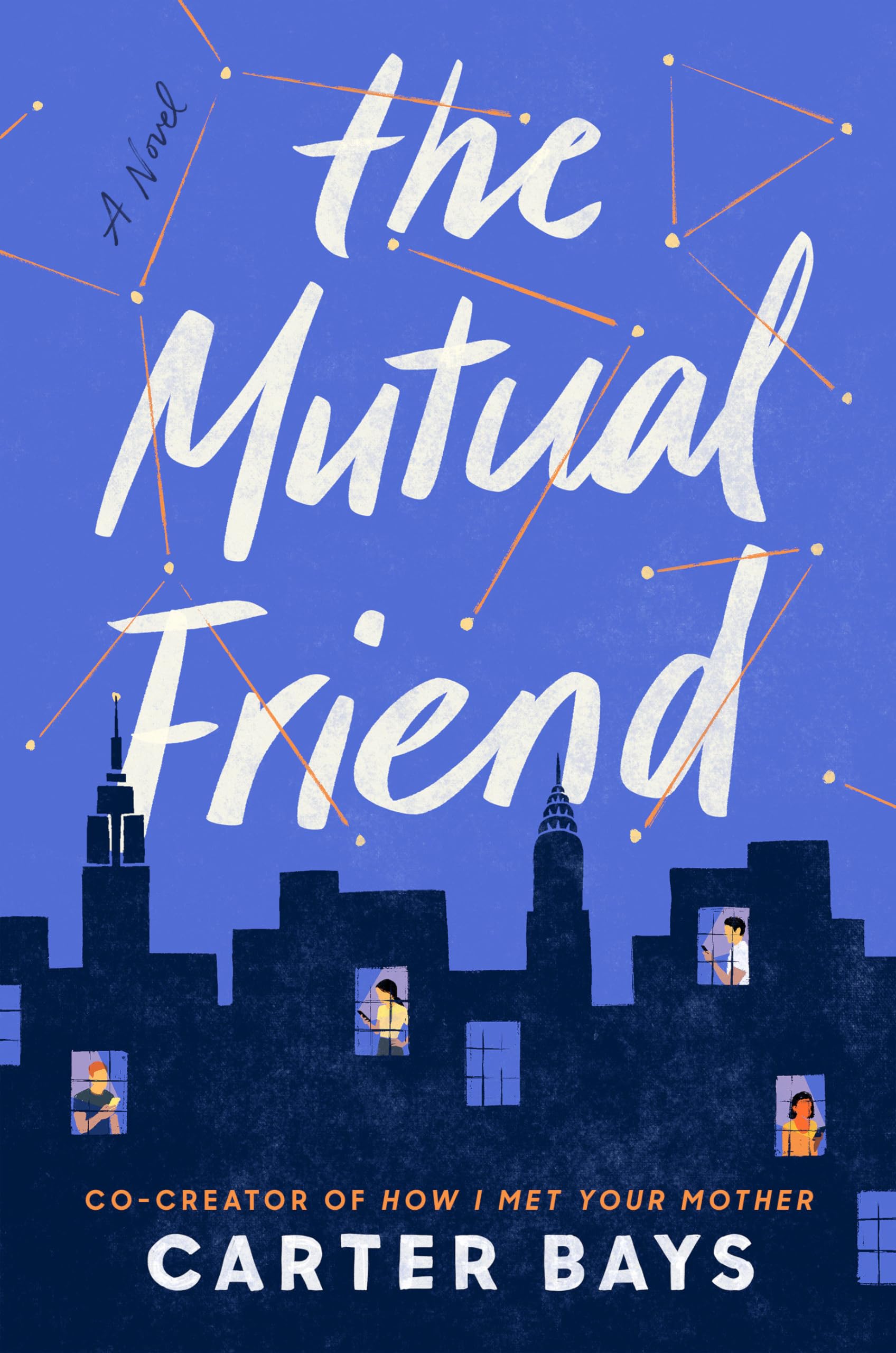The Mutual Friend: A Novel: Bays, Carter: 9780593186763: Amazon.com: Books