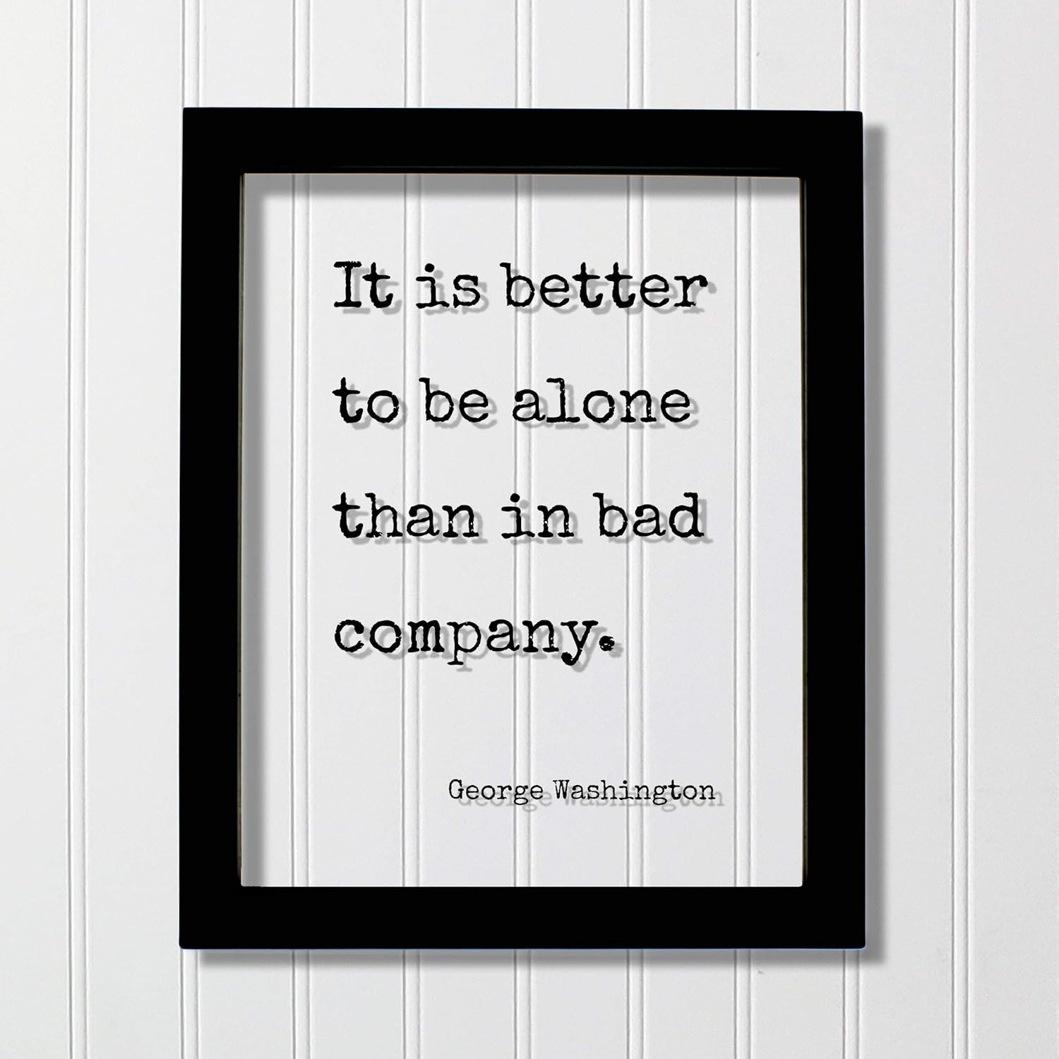 Amazon.com: George Washington - Floating Quote - It is better to be ...