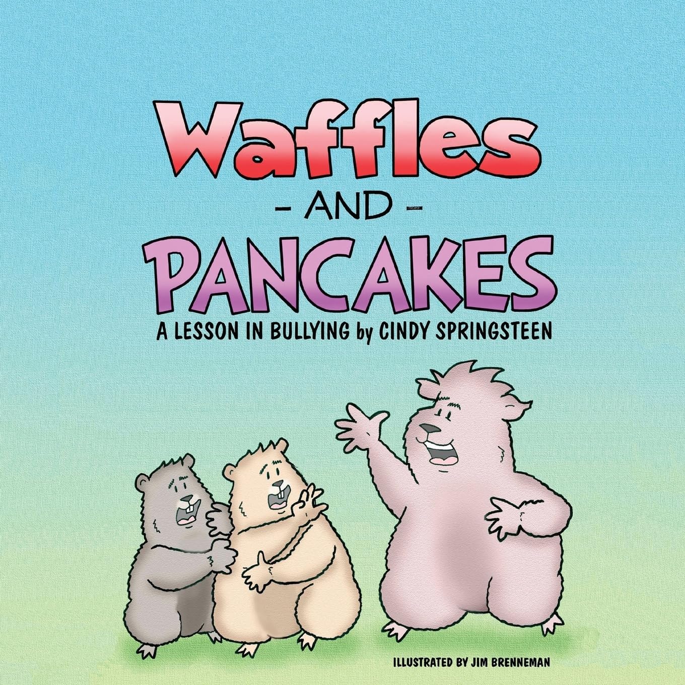 Amazon.com: Waffles and Pancakes: A Lesson In Bullying: 9781536894967 ...