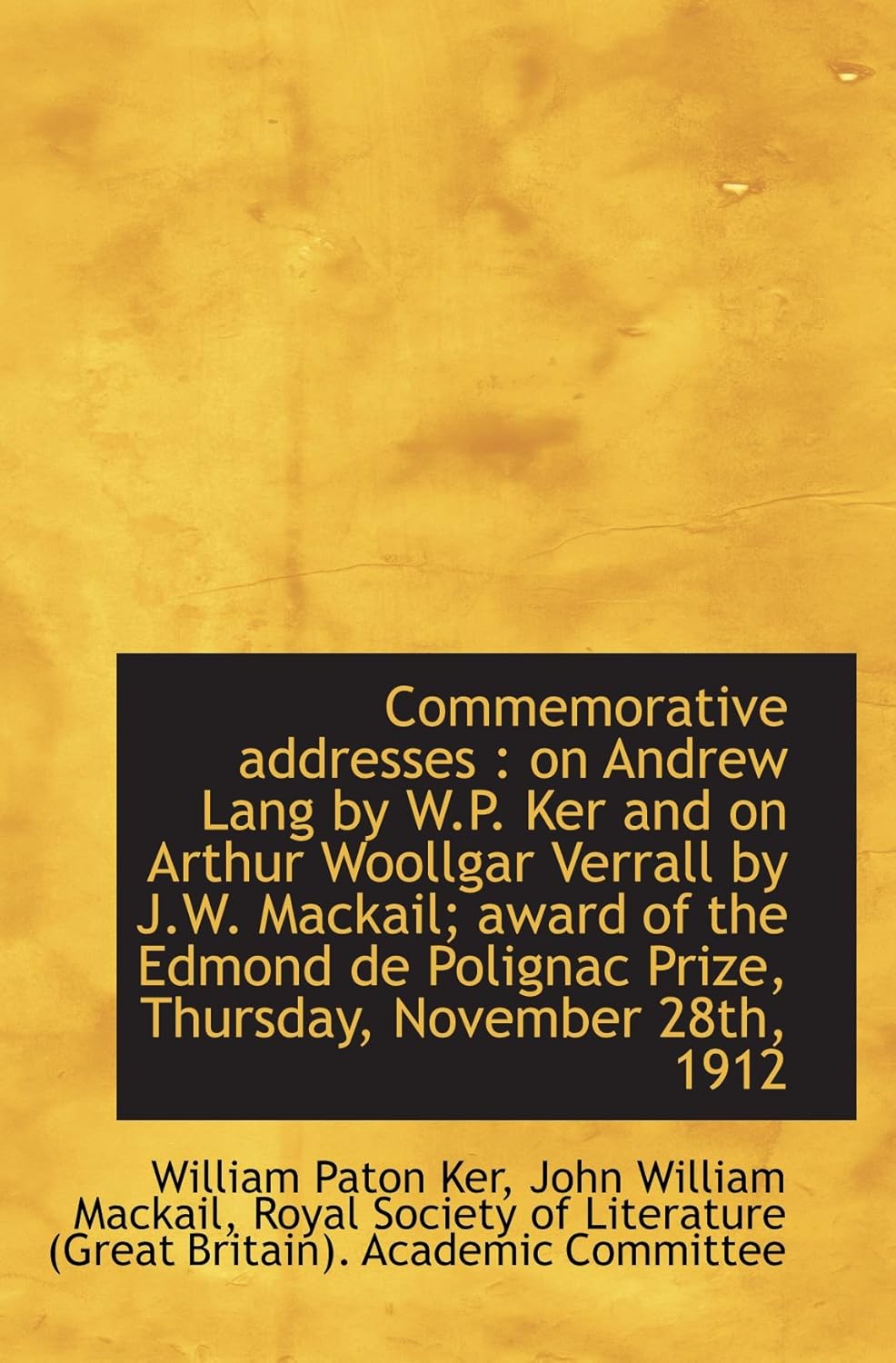 Amazon.com: Commemorative addresses : on Andrew Lang by W.P. Ker and on ...