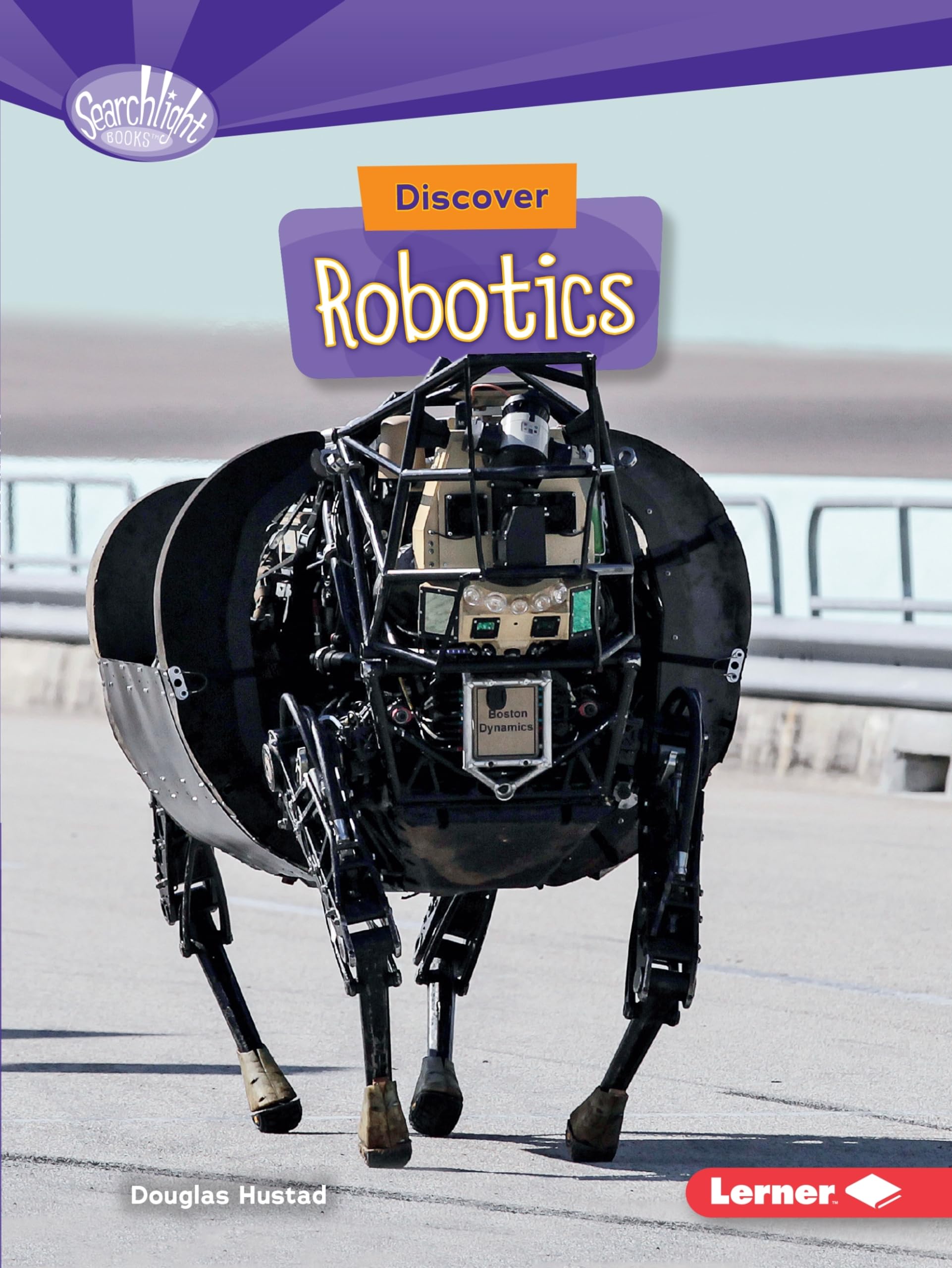 Discover Robotics (Searchlight Books ™ ― What's Cool about Science ...