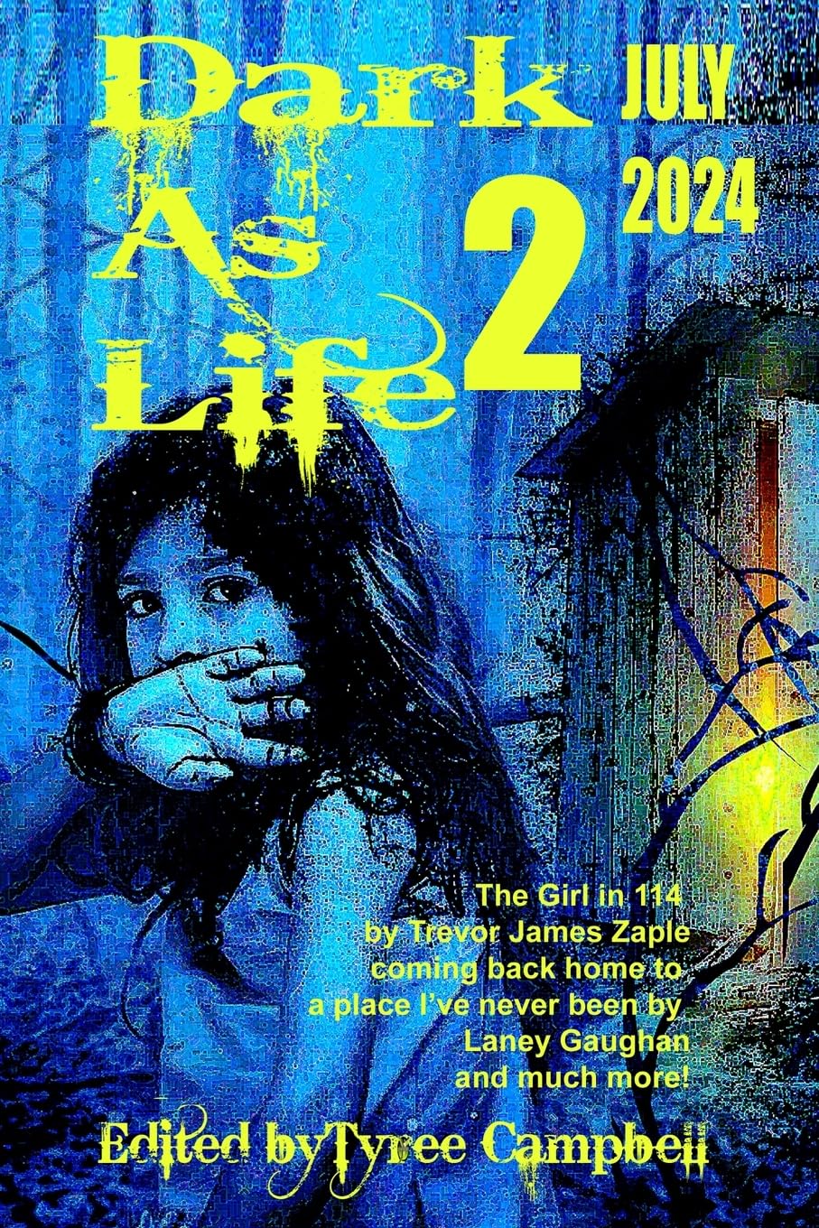 Publication: Dark As Life, July 2024