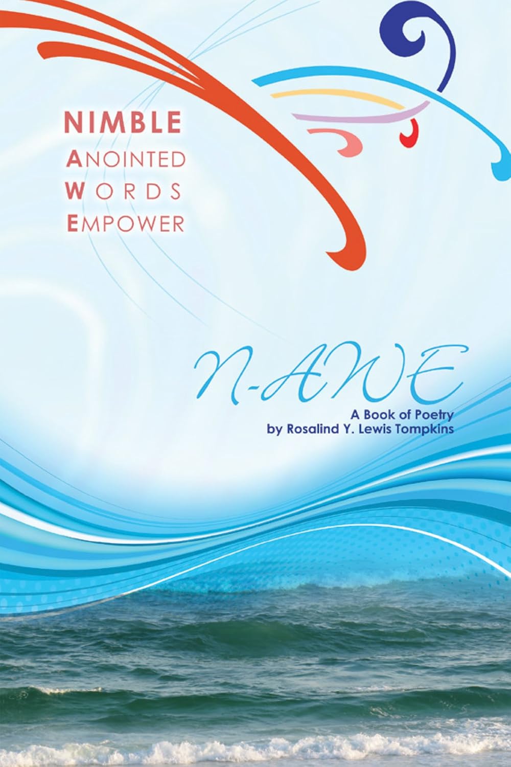 Nimble Anointed Words Empower N-Awe: A Book of Poetry - Kindle edition ...