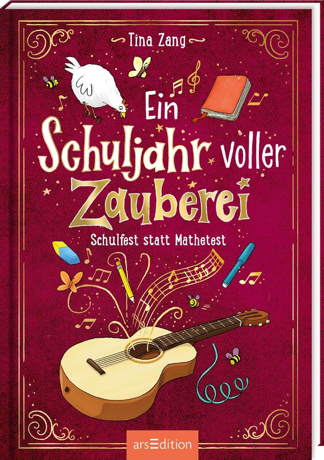 Ein Schuljahr voller Zauberei – Schulfest statt Mathetest (Ein ...