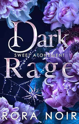 Dark Rage (Sweet Atonement Book 3) - Kindle edition by Noir, Rora. Romance Kindle eBooks ...