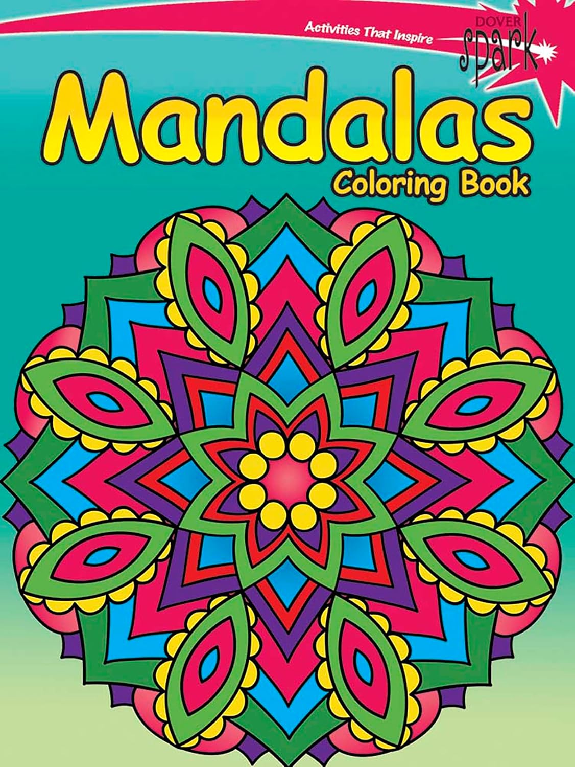 SPARK Mandalas Coloring Book (Dover Mandala Coloring Books ...