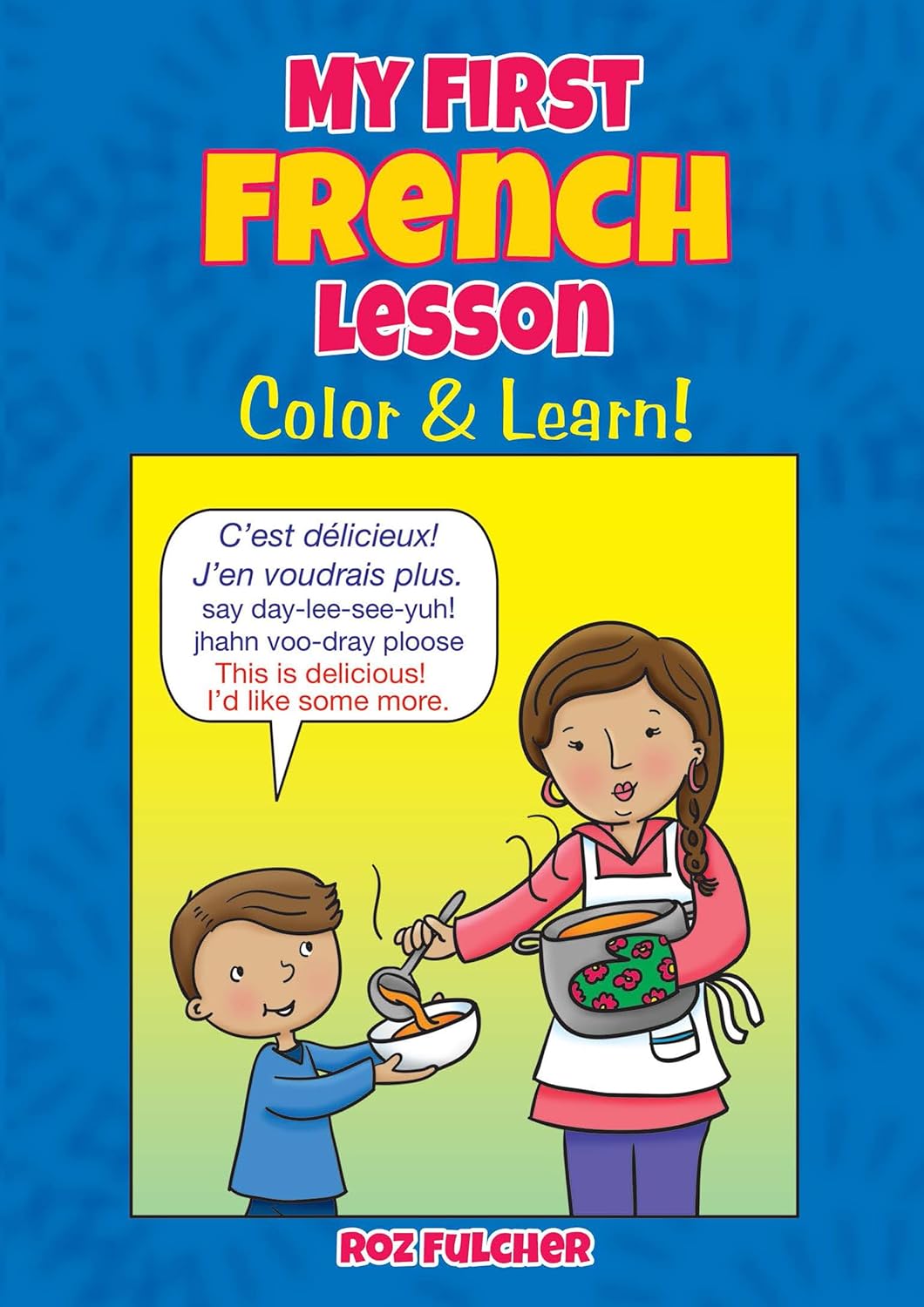 My First French Lesson: Color & Learn! (Dover Bilingual Books For Kids ...
