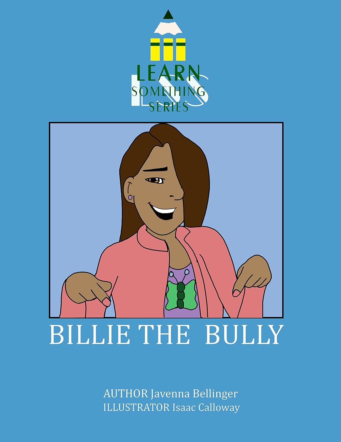 Billie the Bully (Learn Something) - Kindle edition by Bellinger ...