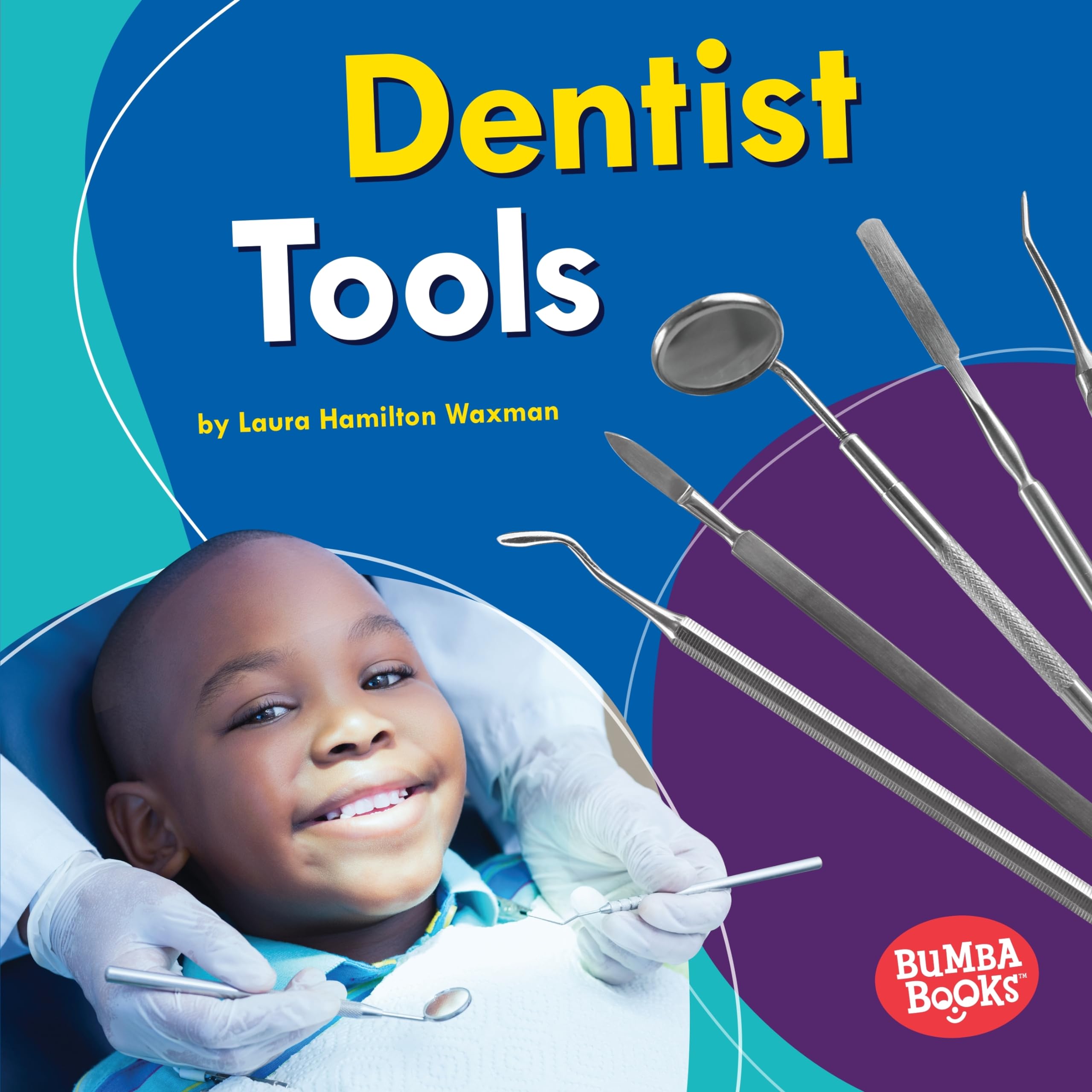 Amazon.com: Dentist Tools (Bumba Books ® ― Community Helpers Tools of ...