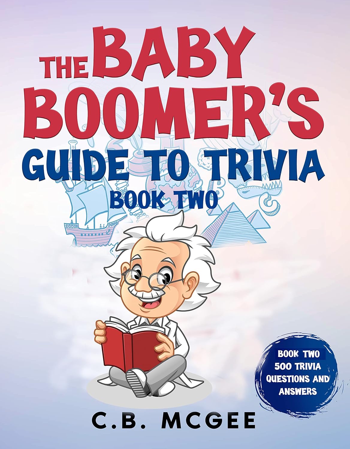 The Baby Boomer's Guide to Trivia, Book 2 (The Baby Boomers Guide to ...