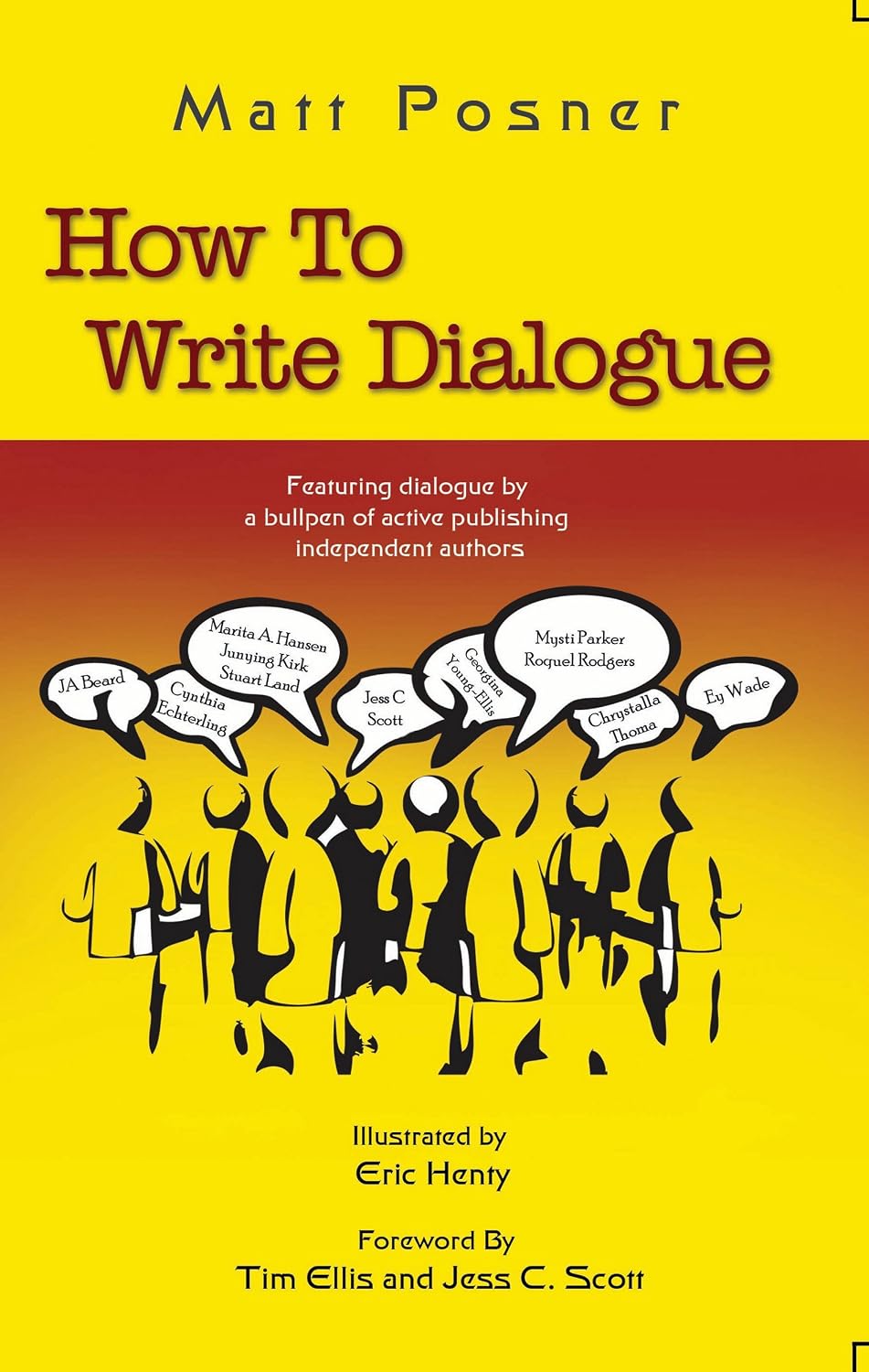Amazon.com: How to Write Dialogue eBook : Posner, Matt, Henty, Eric ...