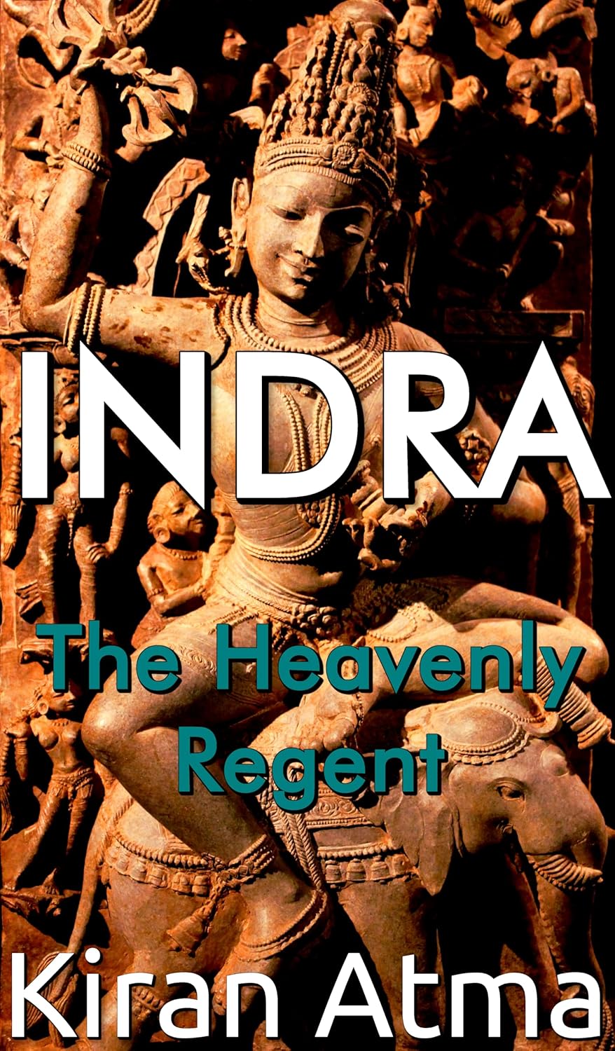 Indra: The Heavenly Regent (Unraveling the Hindu Pantheon: Your ...