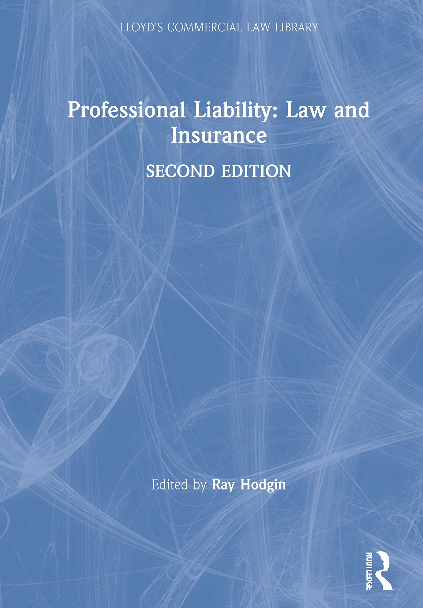 Professional Liability: Law and Insurance (Lloyd's Commercial Law ...