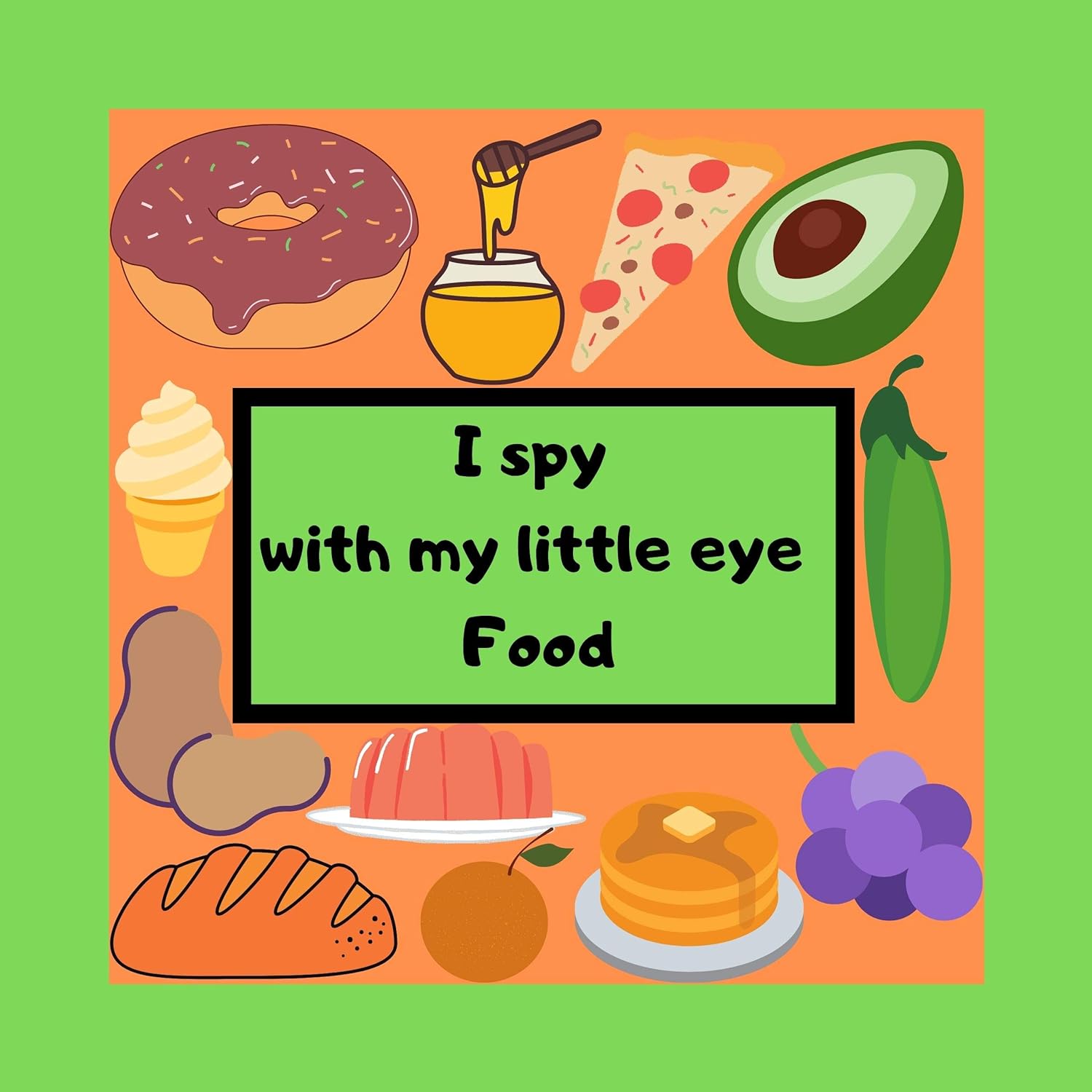 I Spy With My Little Eye Food I Spy Book For Toddlers Kids And i-spy-with-my-little-eye-food-i-spy-book-for-toddlers-kids-and