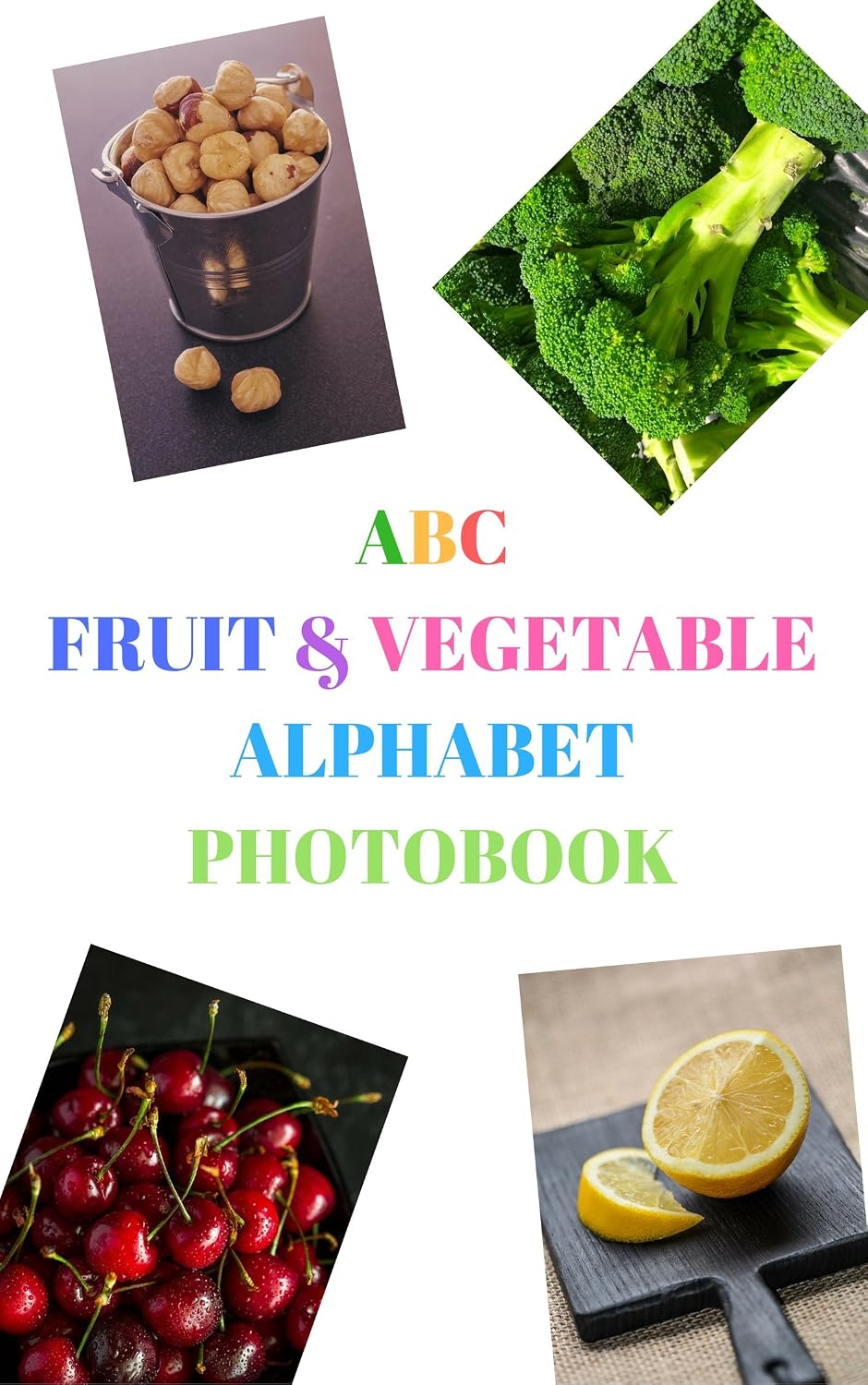 Amazon.com: ABC FRUIT & VEGETABLE ALPHABET PHOTOBOOK eBook : HOMEY, PIM ...