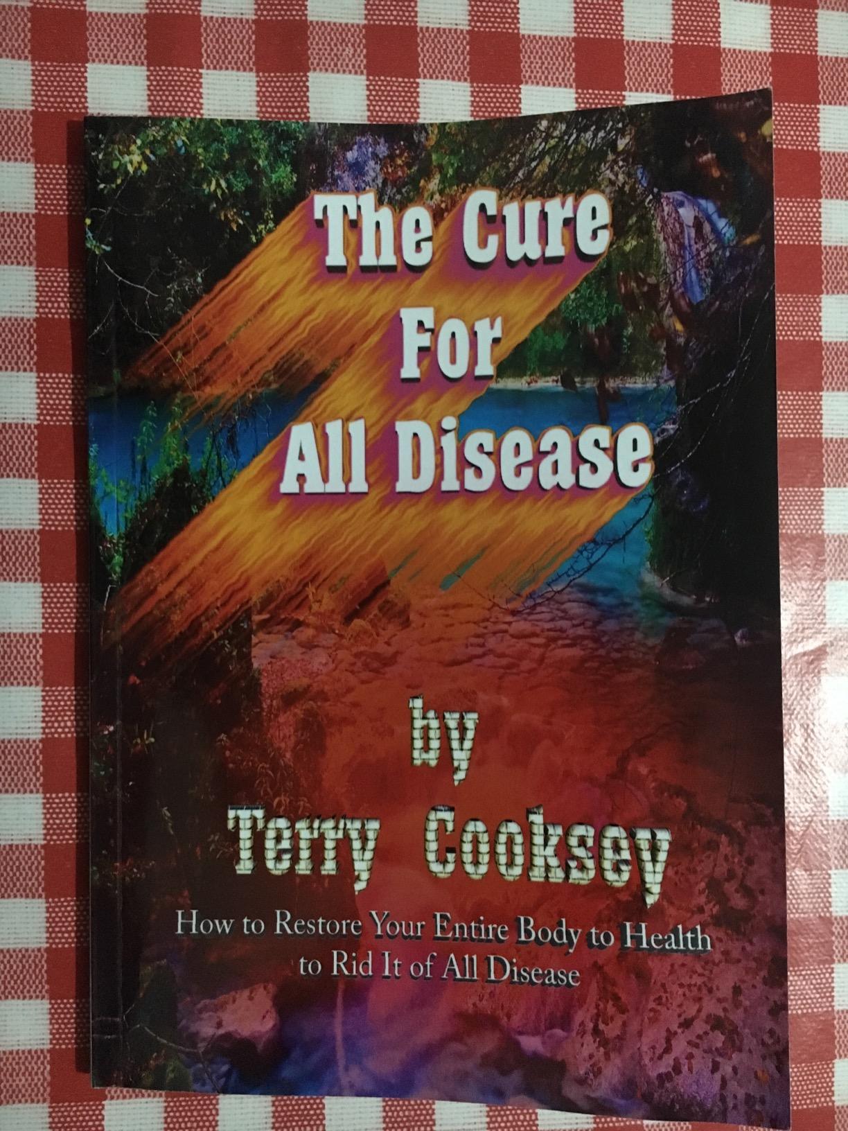 The Cure For All Disease: How to Restore Your Entire Body to Health to ...