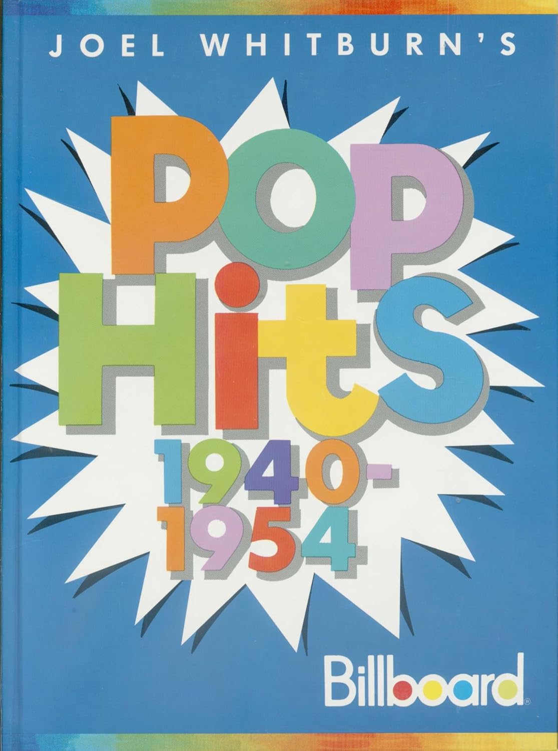 Pop Hits 1940-1954: Whitburn, Joel: 9780898201062: Amazon.com: Books