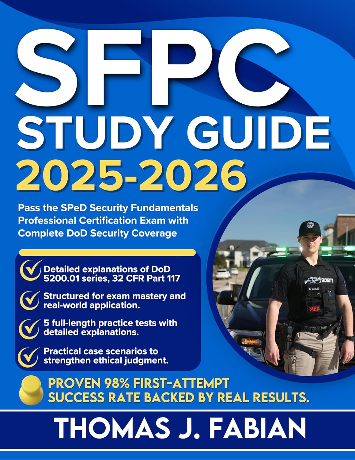 SFPC STUDY GUIDE 2025-2026: Pass the SPeD Security Fundamentals ...