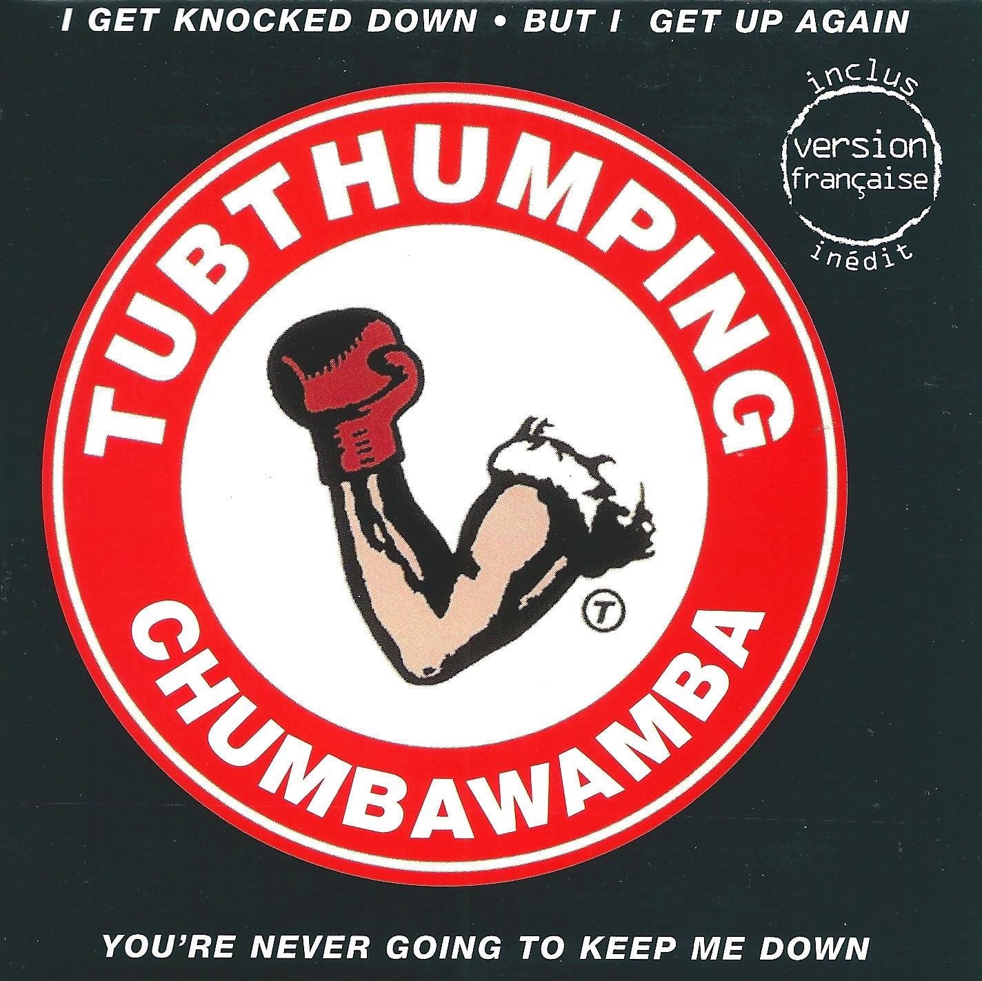 Tubthumping (French Version) by Chumbawamba: Amazon.co.uk: CDs & Vinyl